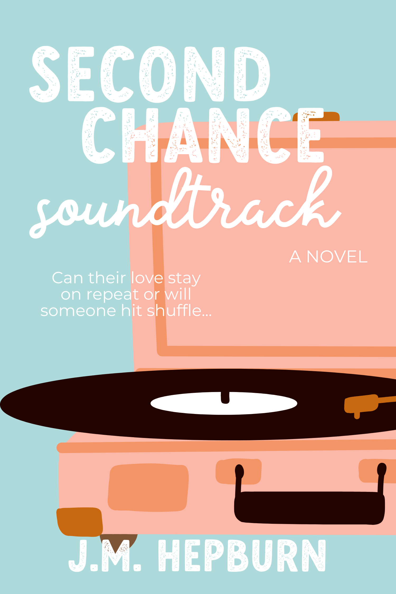 Second Chance Soundtrack by J.M. Hepburn | Goodreads