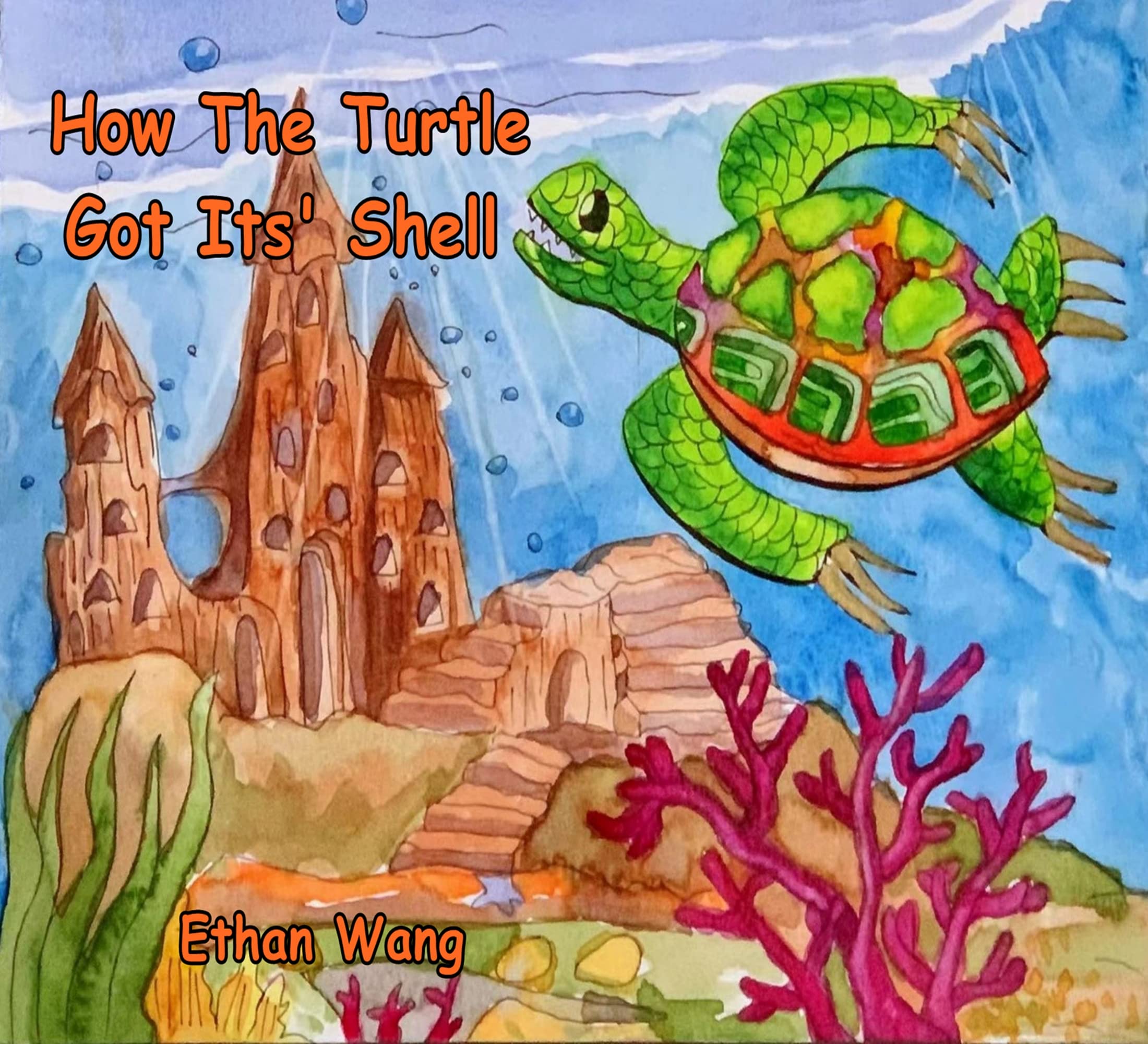 How The Turtle Got Its Shell by Ethan Wang | Goodreads