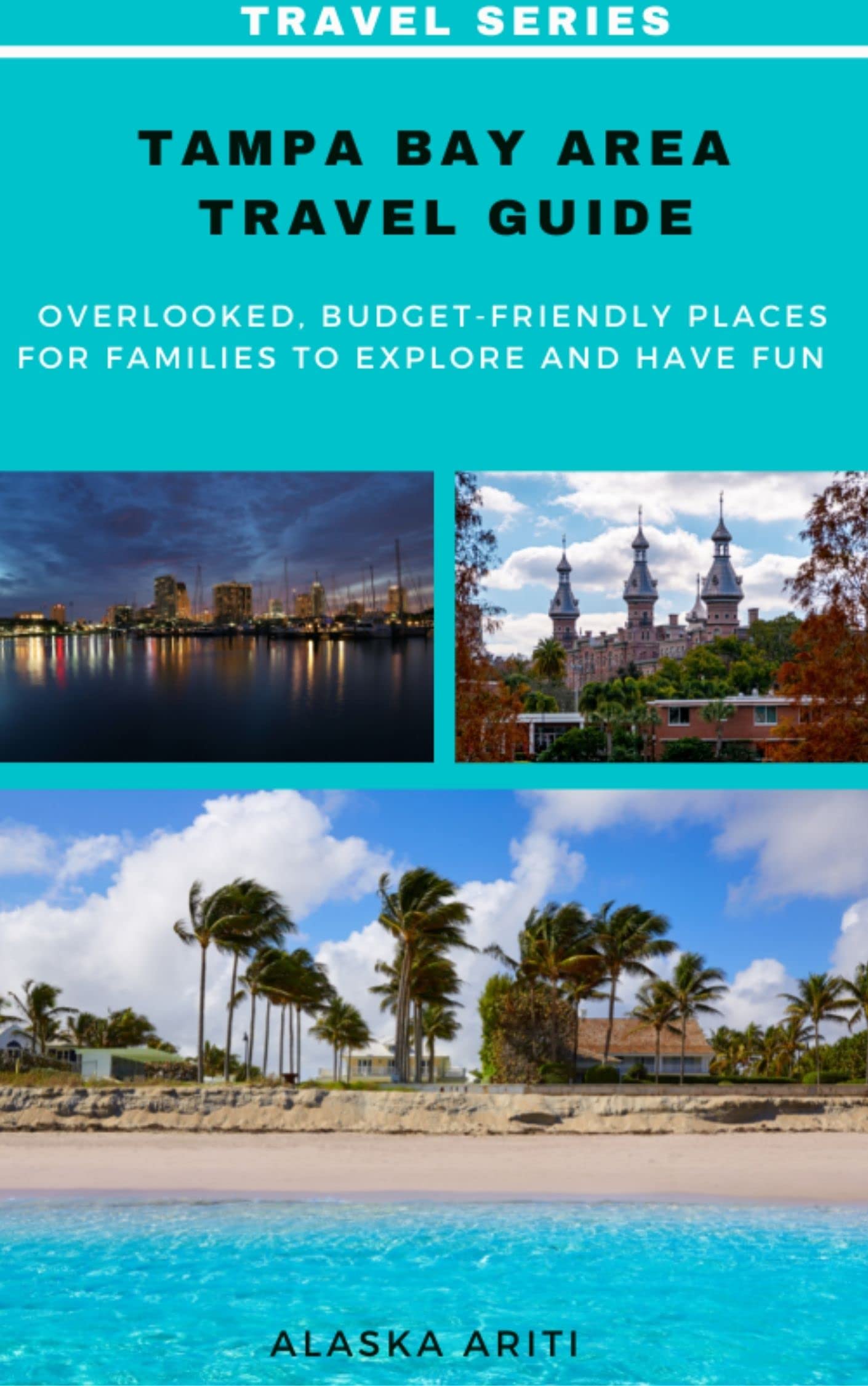 Tampa Bay Area Travel Guide: Overlooked, Budget-friendly Places for ...