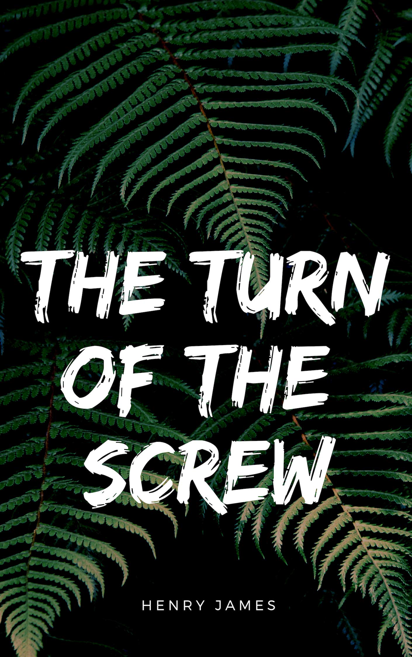 The Turn of the Screw : Henry James (illustrated) by Henry James ...