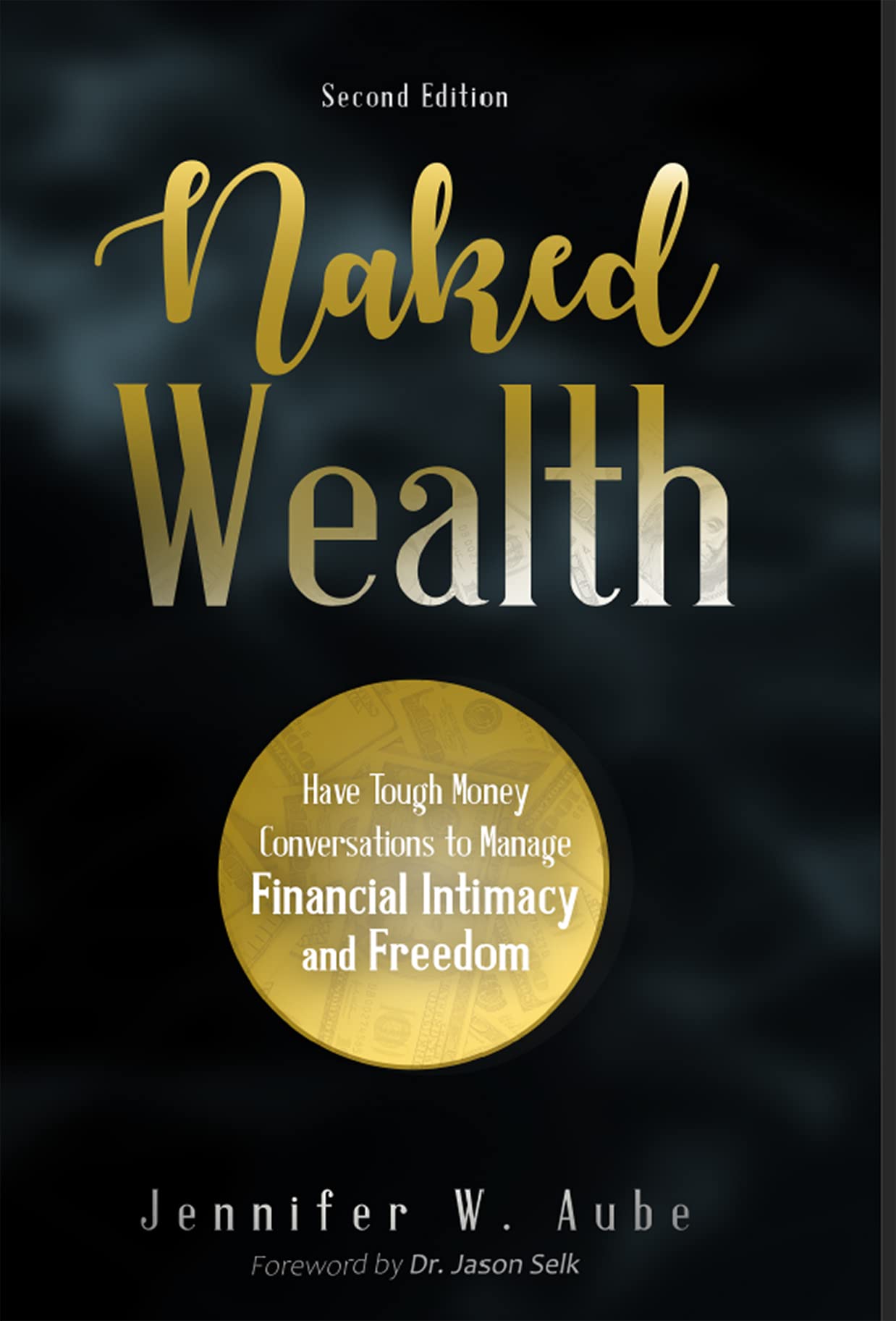 Naked Wealth: Have Tough Money Conversations to Manage Financial ...