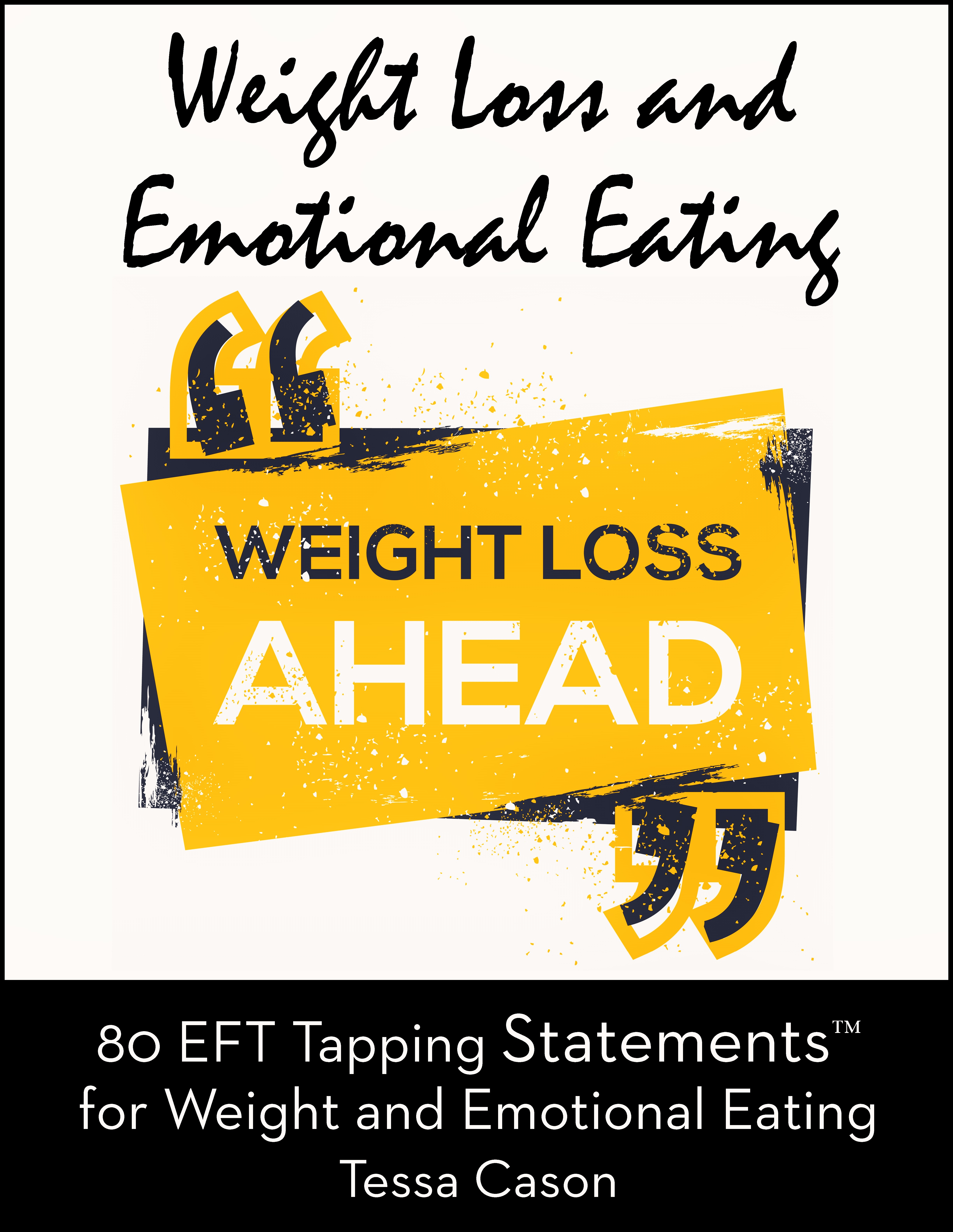80 EFT Tapping Statements for Weight and Emotional Eating by Tessa ...