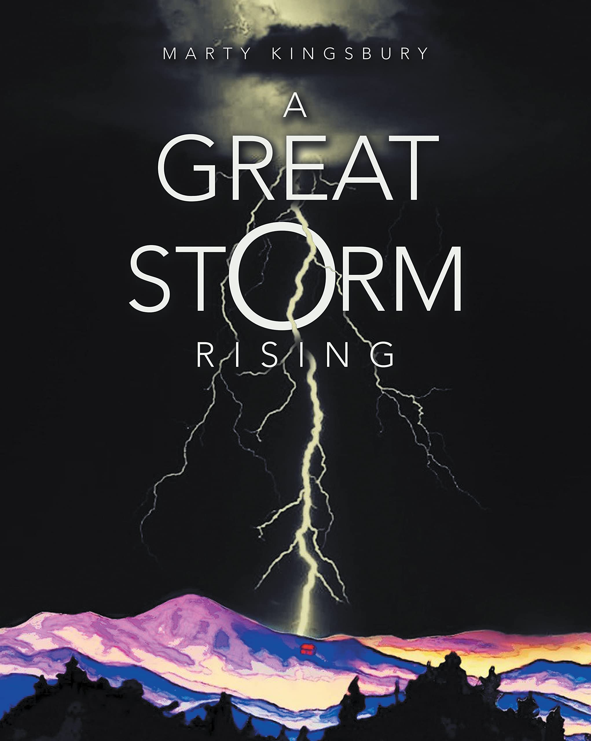 A Great Storm Rising by Marty Kingsbury | Goodreads