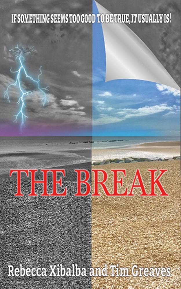 The Break by Rebecca Xibalba Tim Greaves | Goodreads