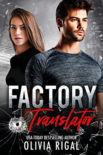 Factory Translator (The Factory Book 7) by Olivia Rigal | Goodreads