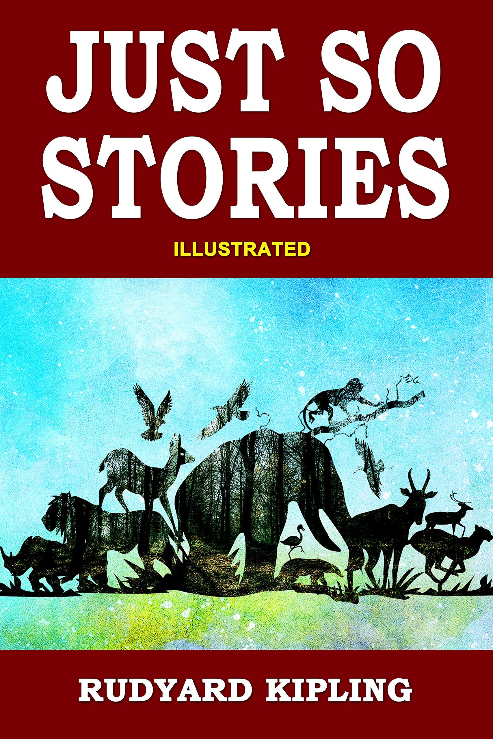 Just So Stories: Illustrated, Vintage Classics Edition, Original ...