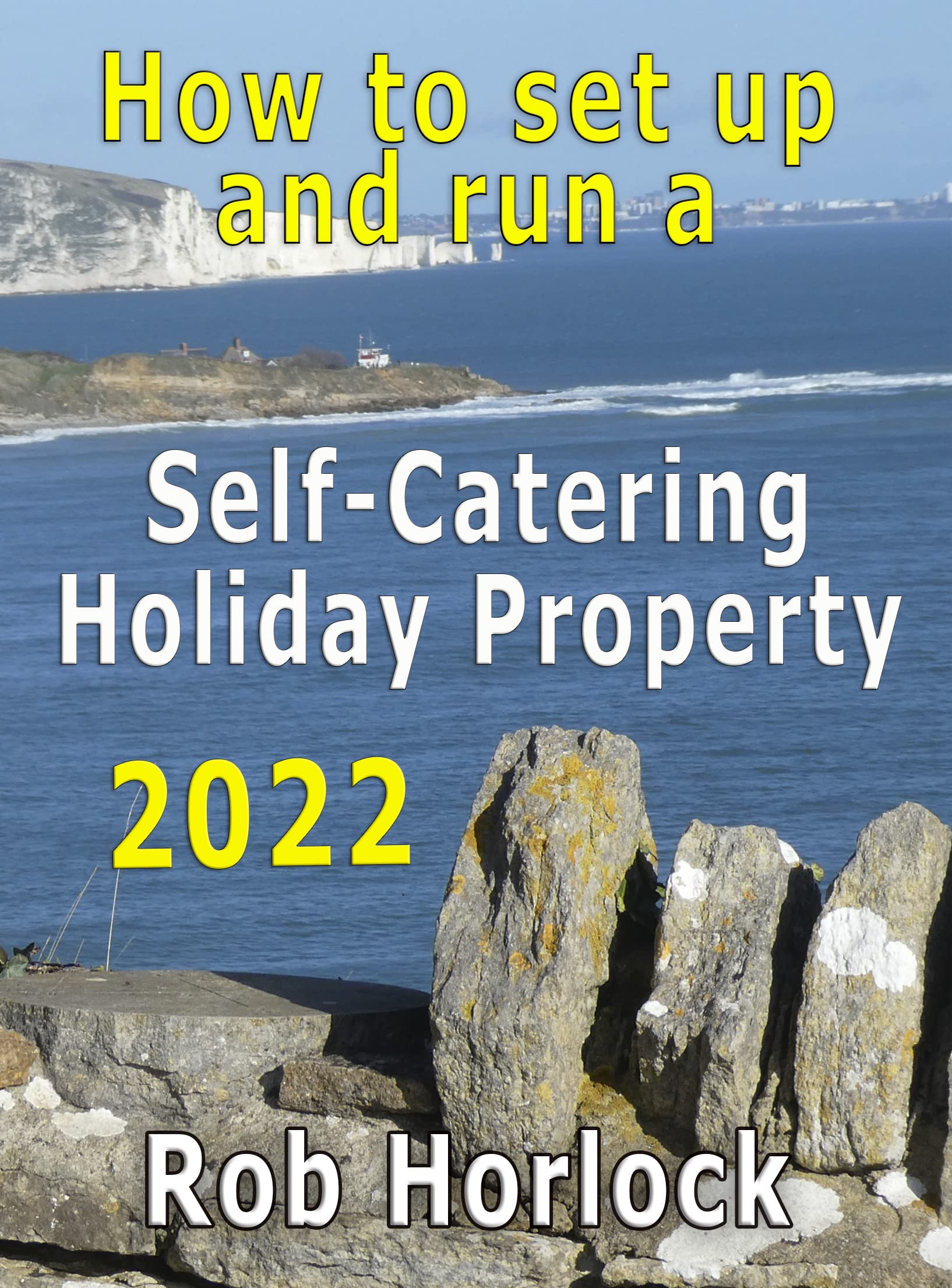 How to set up and run a Self-Catering Holiday Property 2023: Everything ...