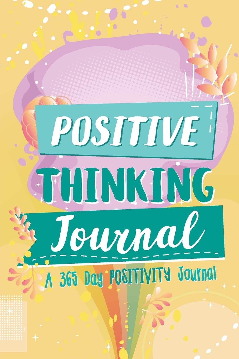 Positive Thinking Journal: A 365 Day Positivity Journal by Woo! Jr ...