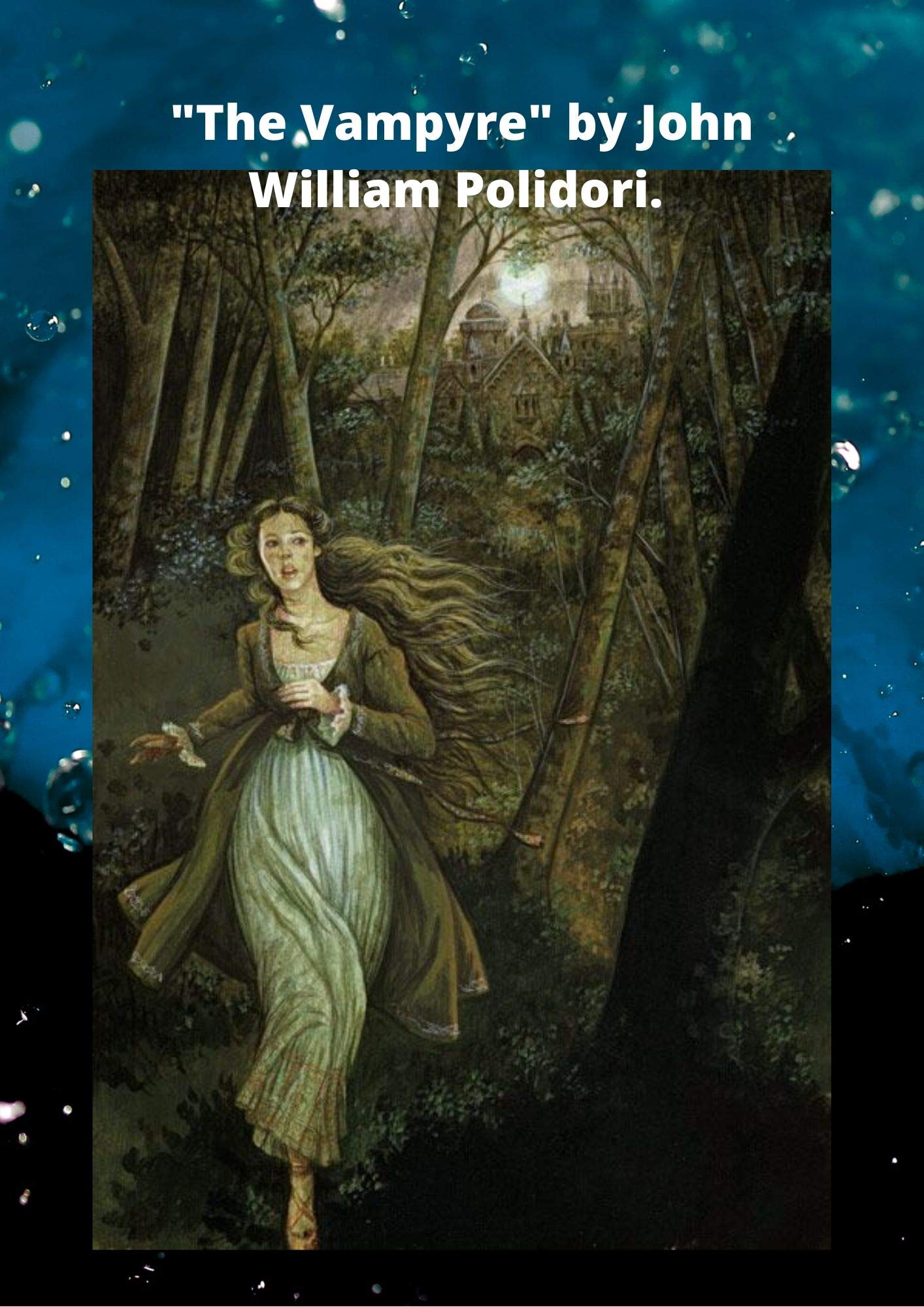 John William Polidori : "The Vampyre" by John William Polidori | Goodreads