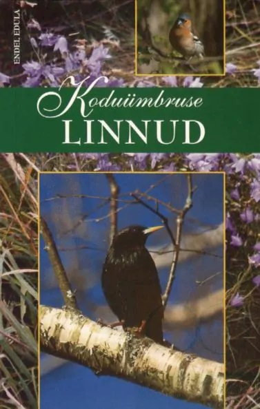 Koduümbruse linnud by Endel Edula | Goodreads