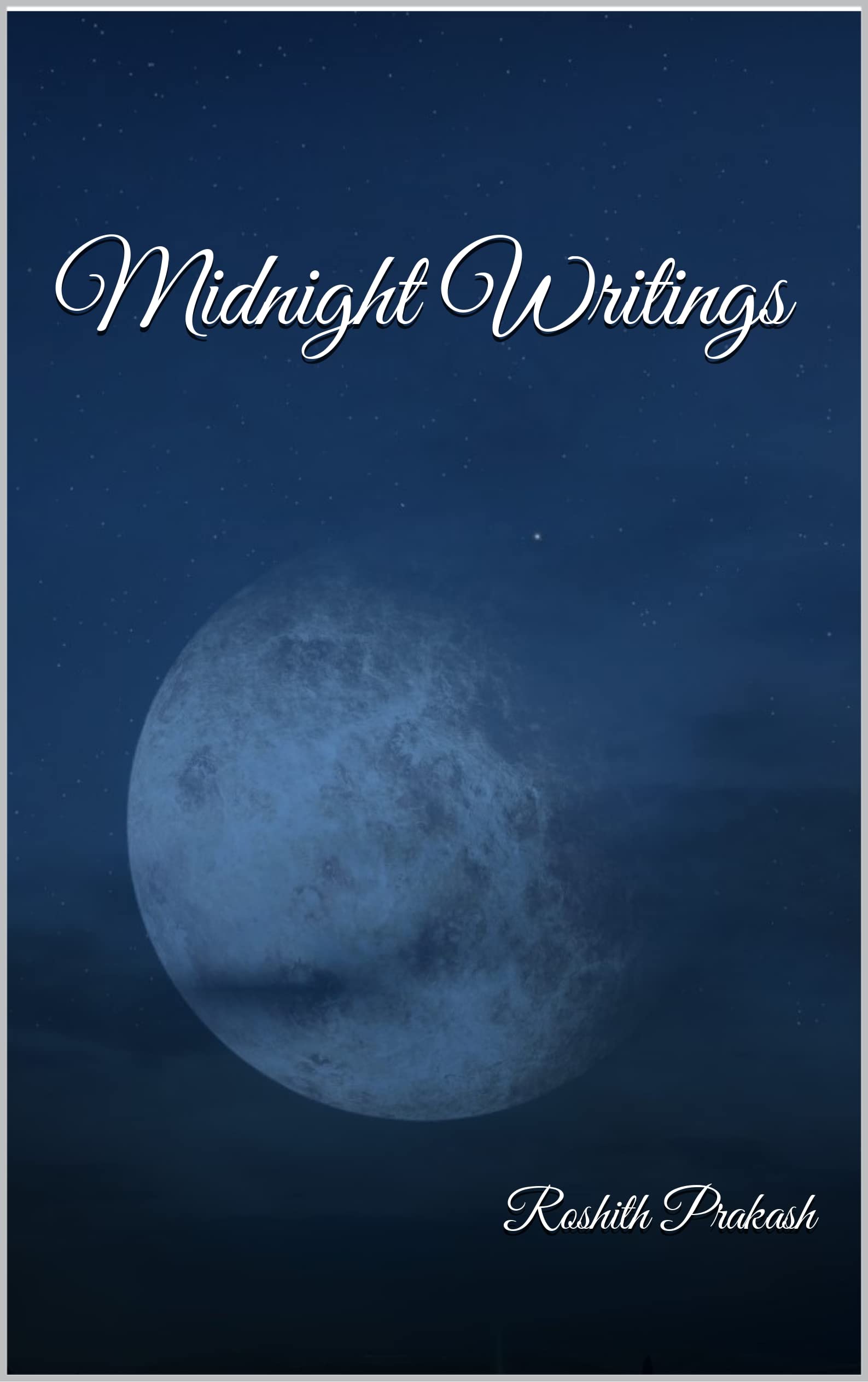 Midnight Writings by Roshith Prakash | Goodreads