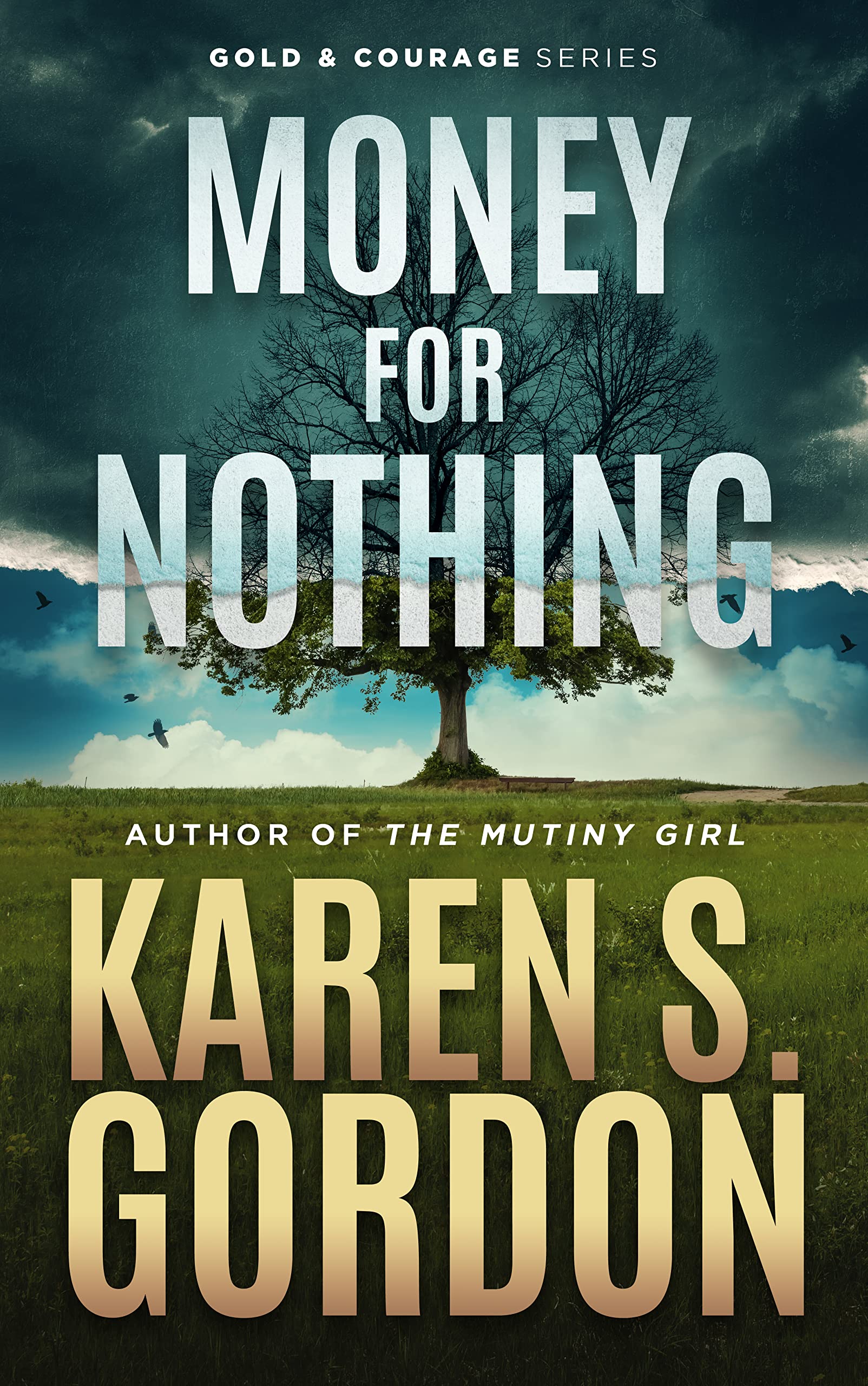 Money for Nothing: A Vance Courage and Lauren Gold Novel by Karen S ...