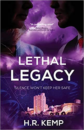 Lethal Legacy: An Australian conspiracy mystery thriller with suspense and intrigue by H.R. Kemp ...