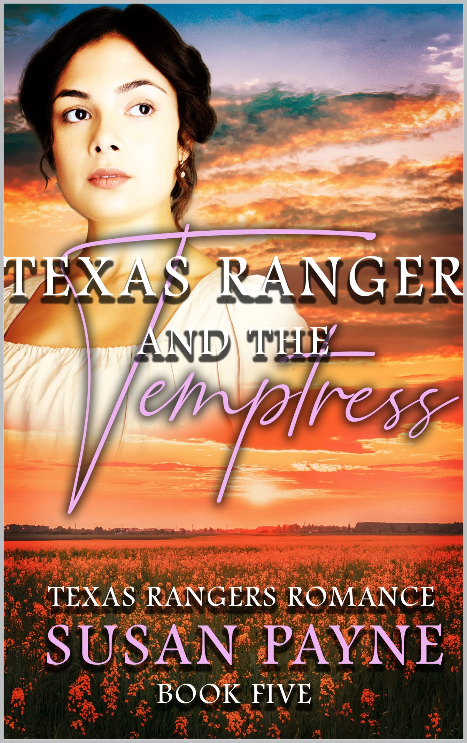 Texas Ranger and the Temptress by Susan Payne | Goodreads