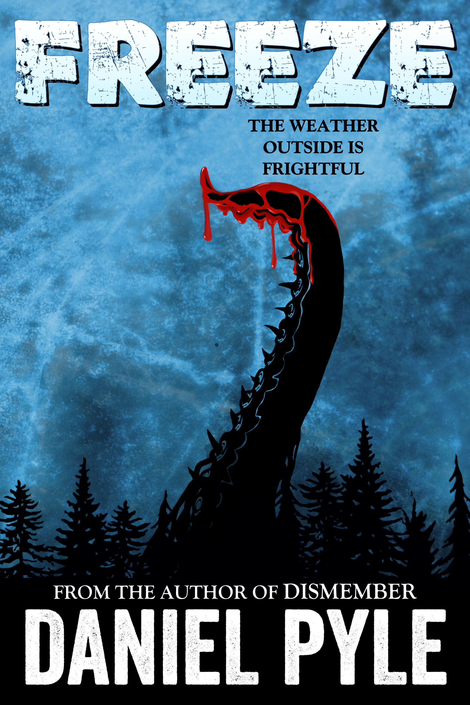 Freeze by Daniel Pyle | Goodreads