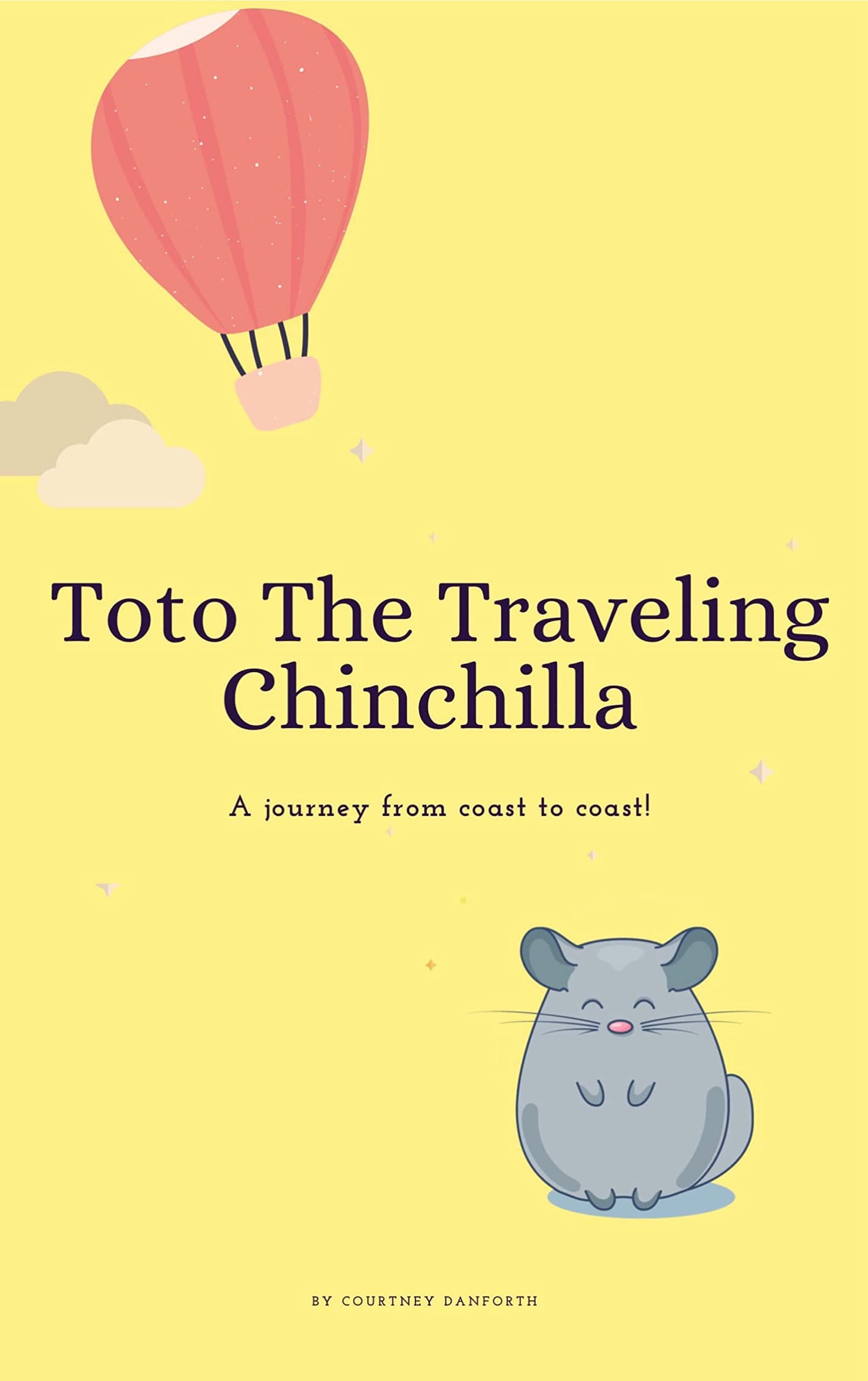 Toto The Traveling Chinchilla : A journey from coast to coast! by ...
