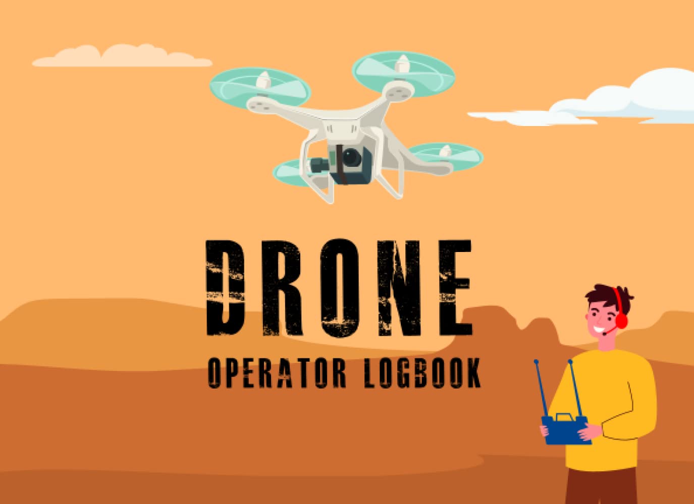 Drone Operator Logbook: Drone Aircraft Logbook is Designed for ...