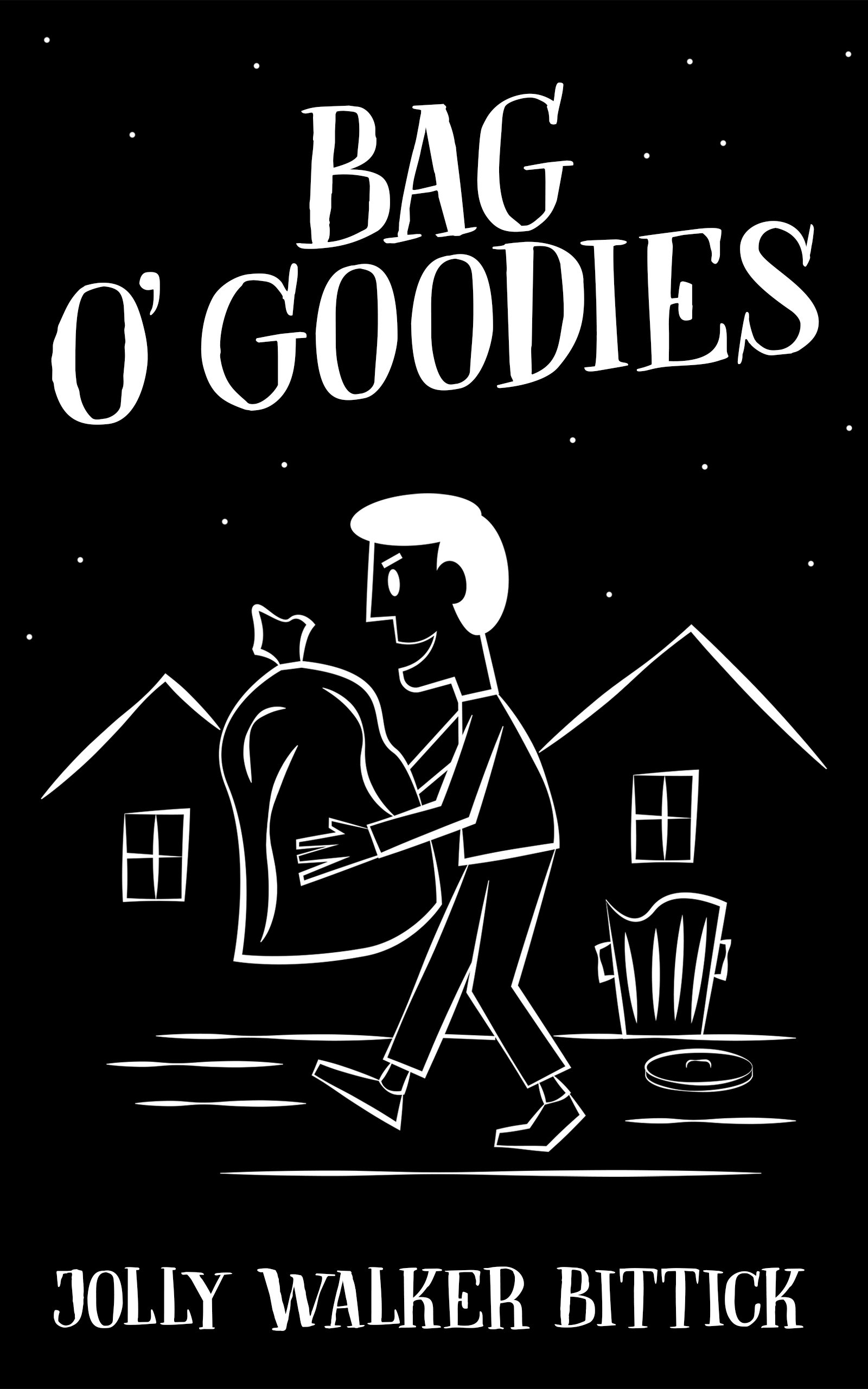 Bag O' Goodies by Jolly Walker Bittick | Goodreads