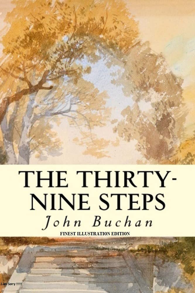 The Thirty-Nine Steps: Finest (Illustration) Edition by John Buchan ...