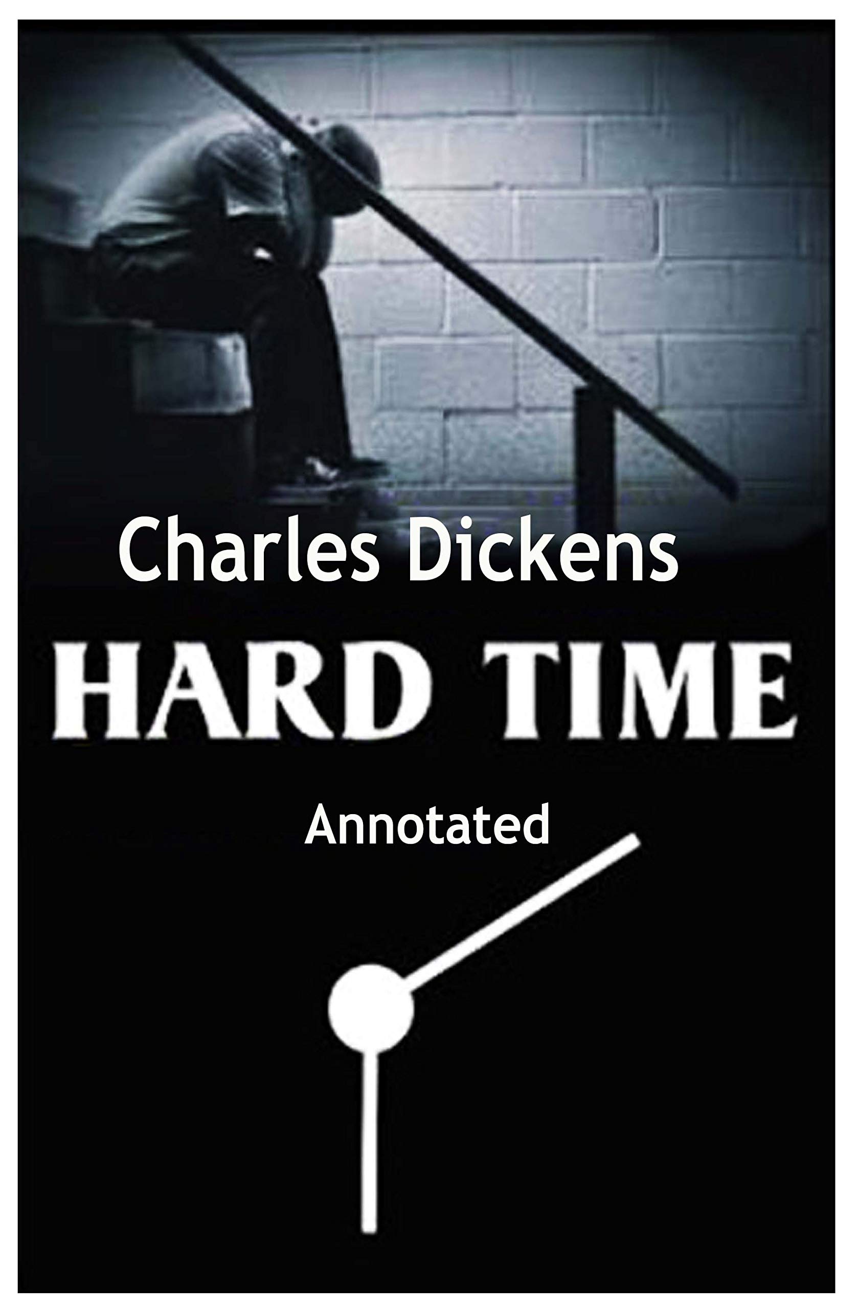 Hard Times: Annotated by Charles Dickens | Goodreads