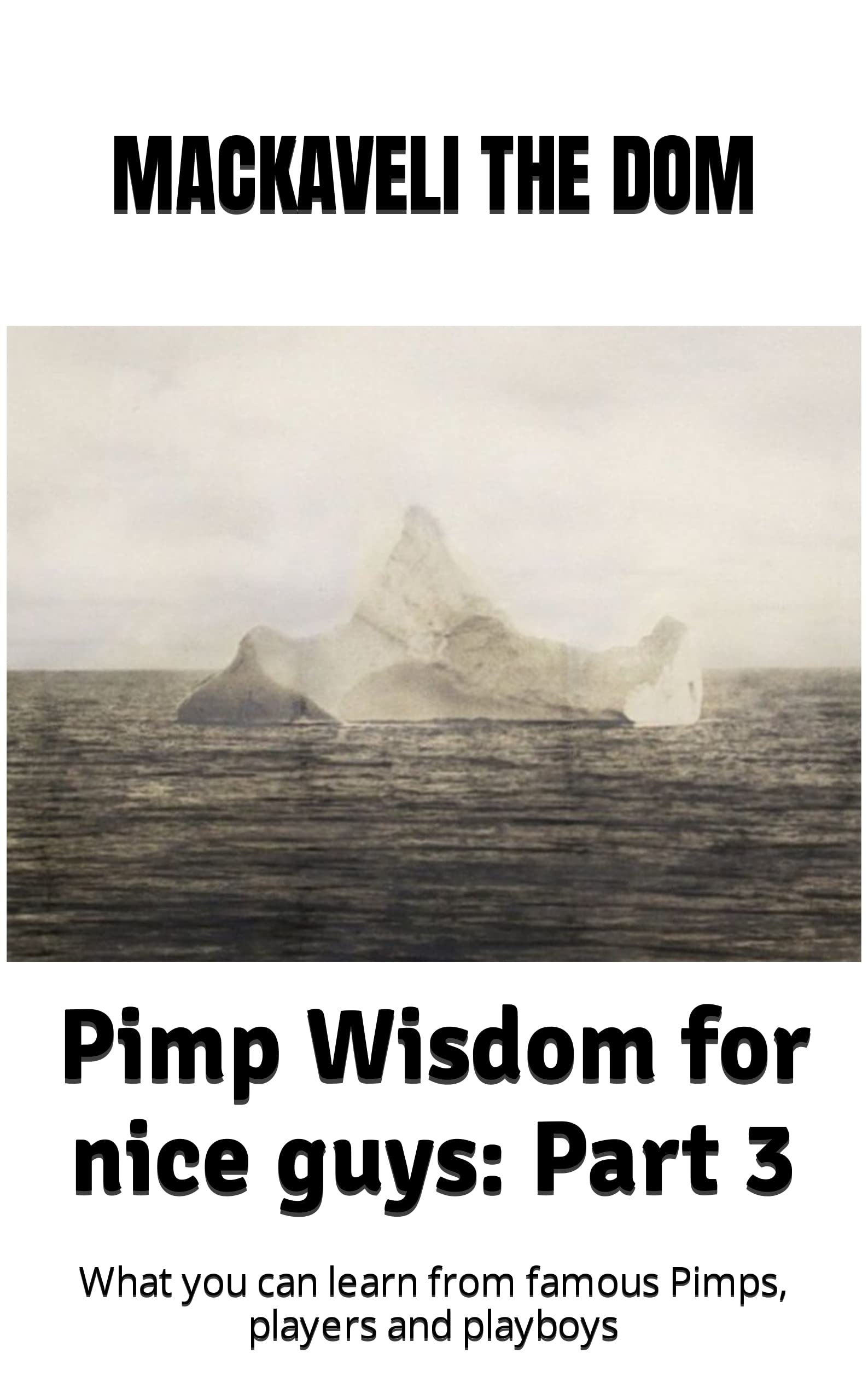 Pimp Wisdom for nice guys: Part 3: What you can learn from famous Pimps ...