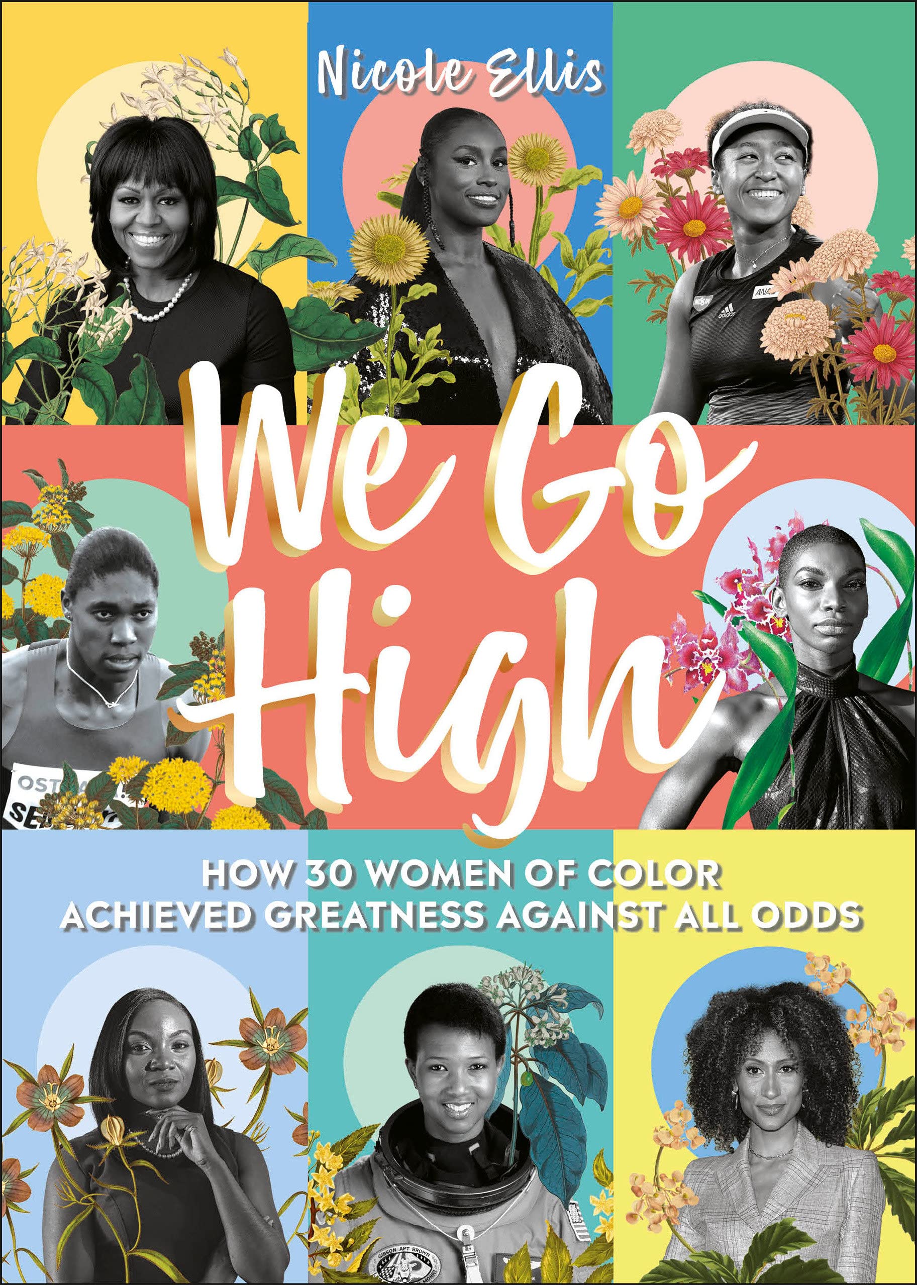 We Go High: How 30 Women of Colour Achieved Greatness against all Odds ...