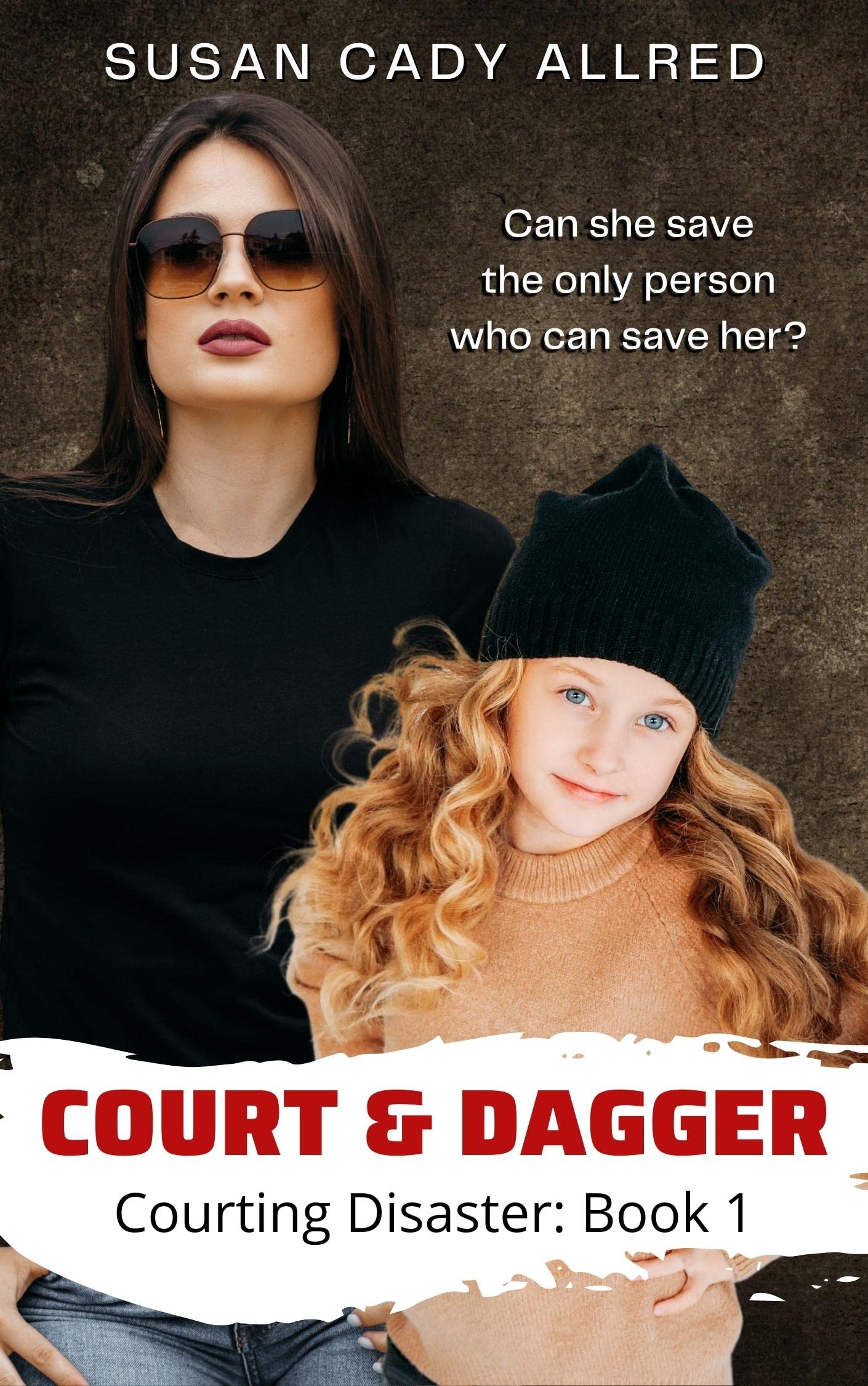 Court & Dagger (Courting Disaster #1) by Susan Allred | Goodreads