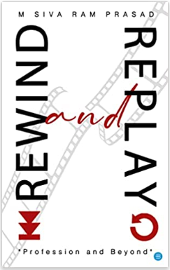 Rewind and Replay by M SIVARAM PRASAD | Goodreads