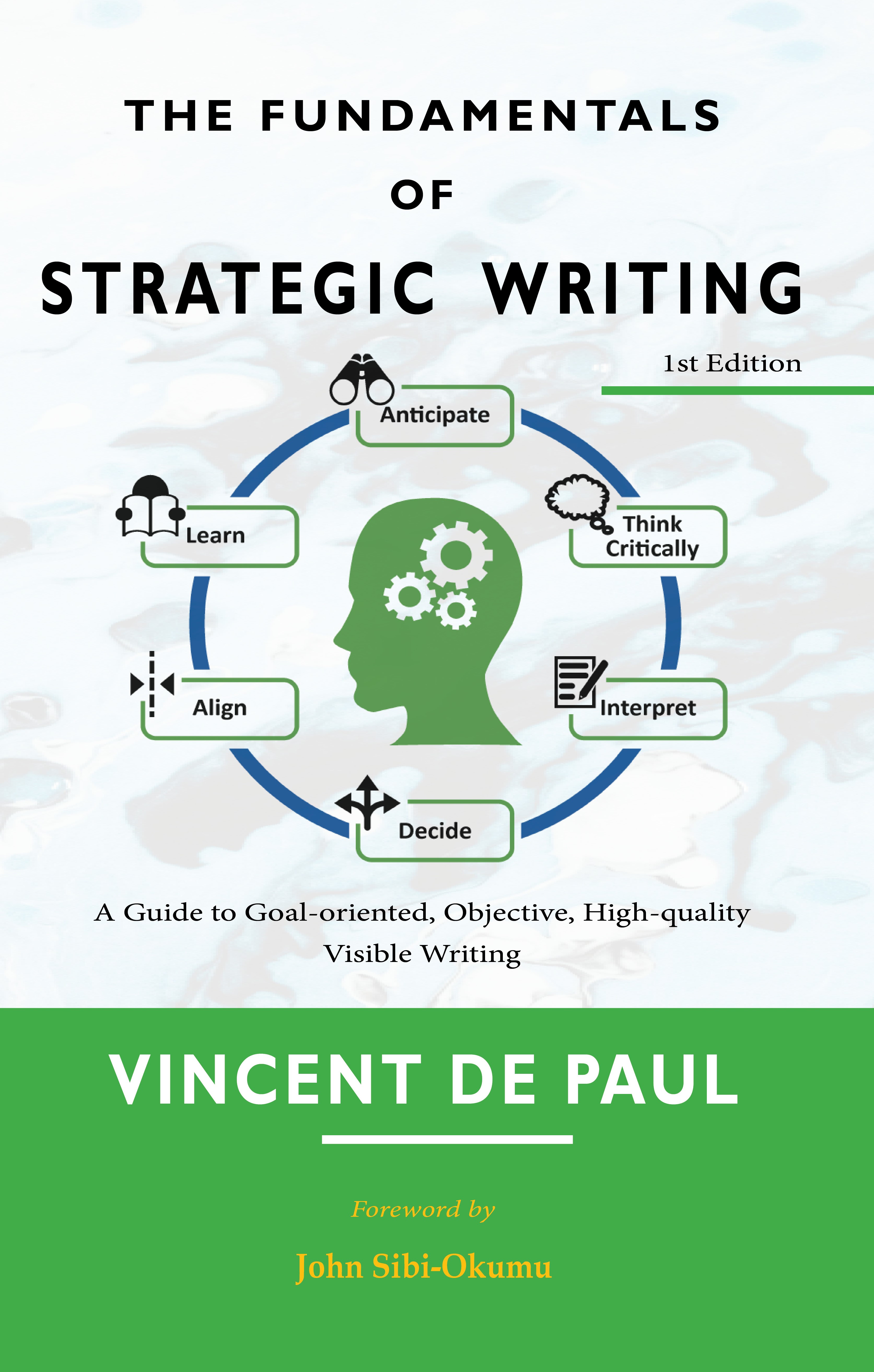 The Fundamentals of Strategic Writing: A Guide to Goal-oriented ...