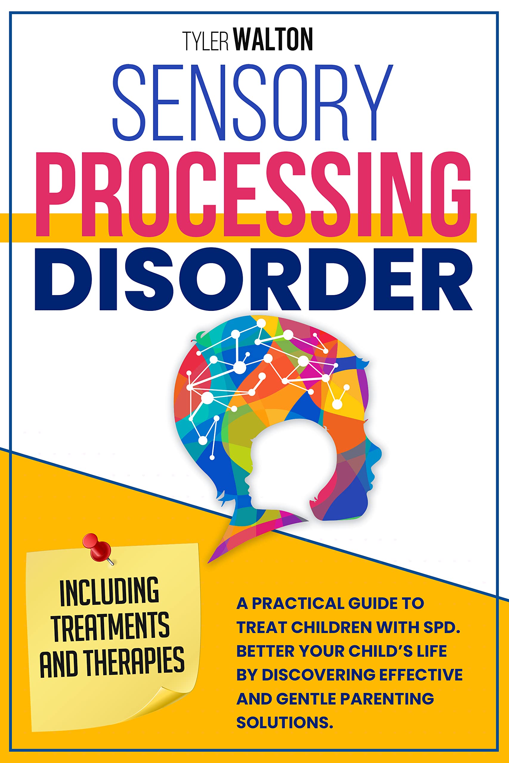 Sensory Processing Disorder A Practical Guide To Treat Children With Sensory Processing Disorder A Practical Guide To Treat Children With