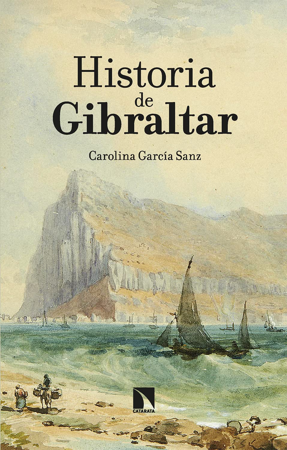 Historia de Gibraltar by Carolina García Sanz | Goodreads