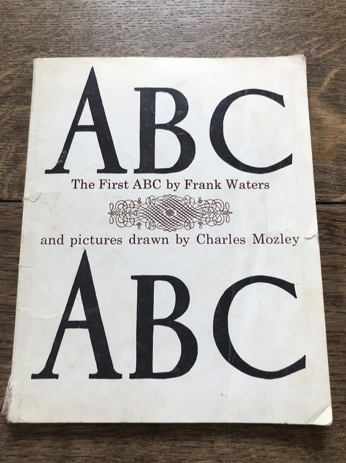 The First ABC (First 50) by Frank Waters | Goodreads