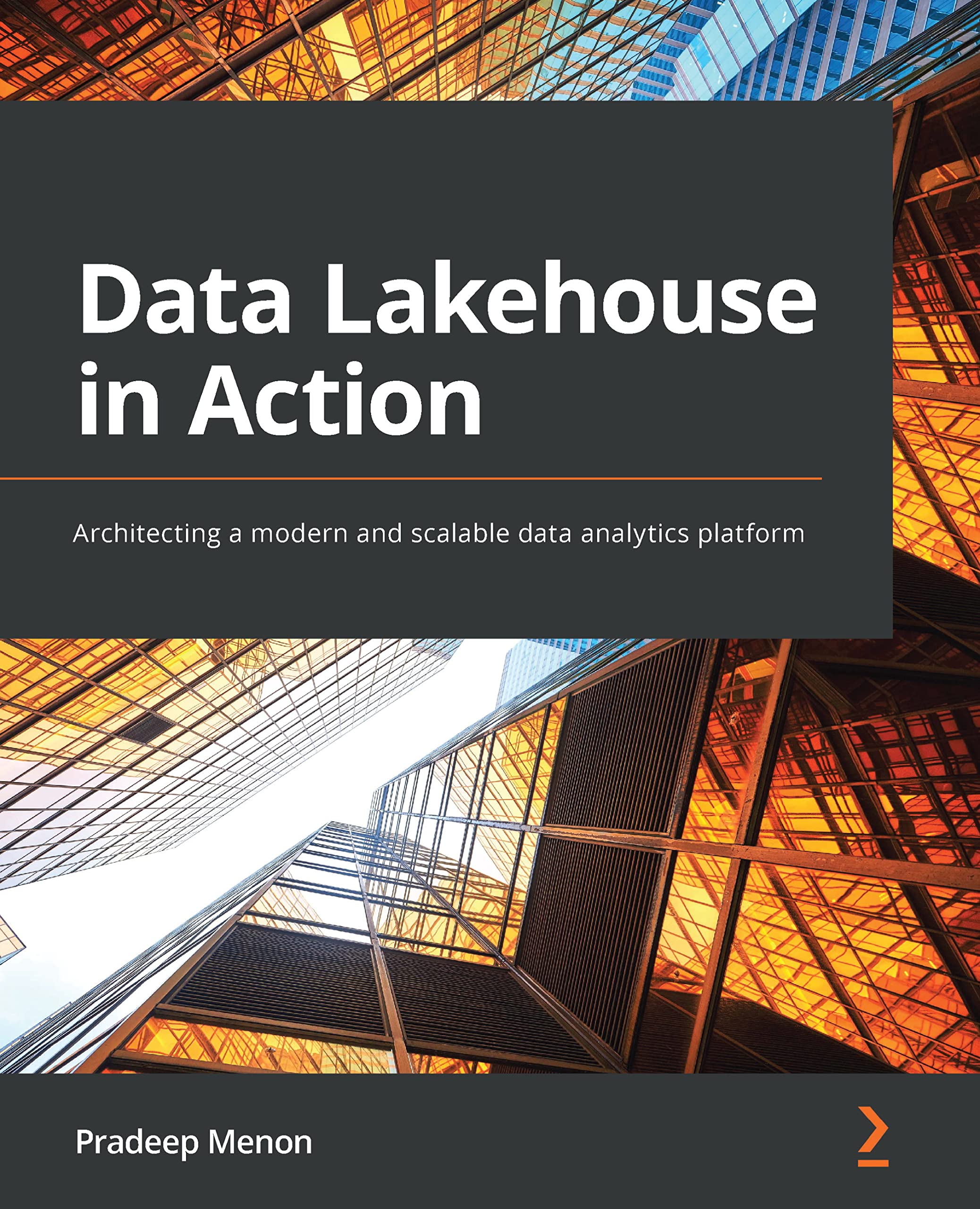 Data Lakehouse in Action: Architecting a modern and scalable data ...