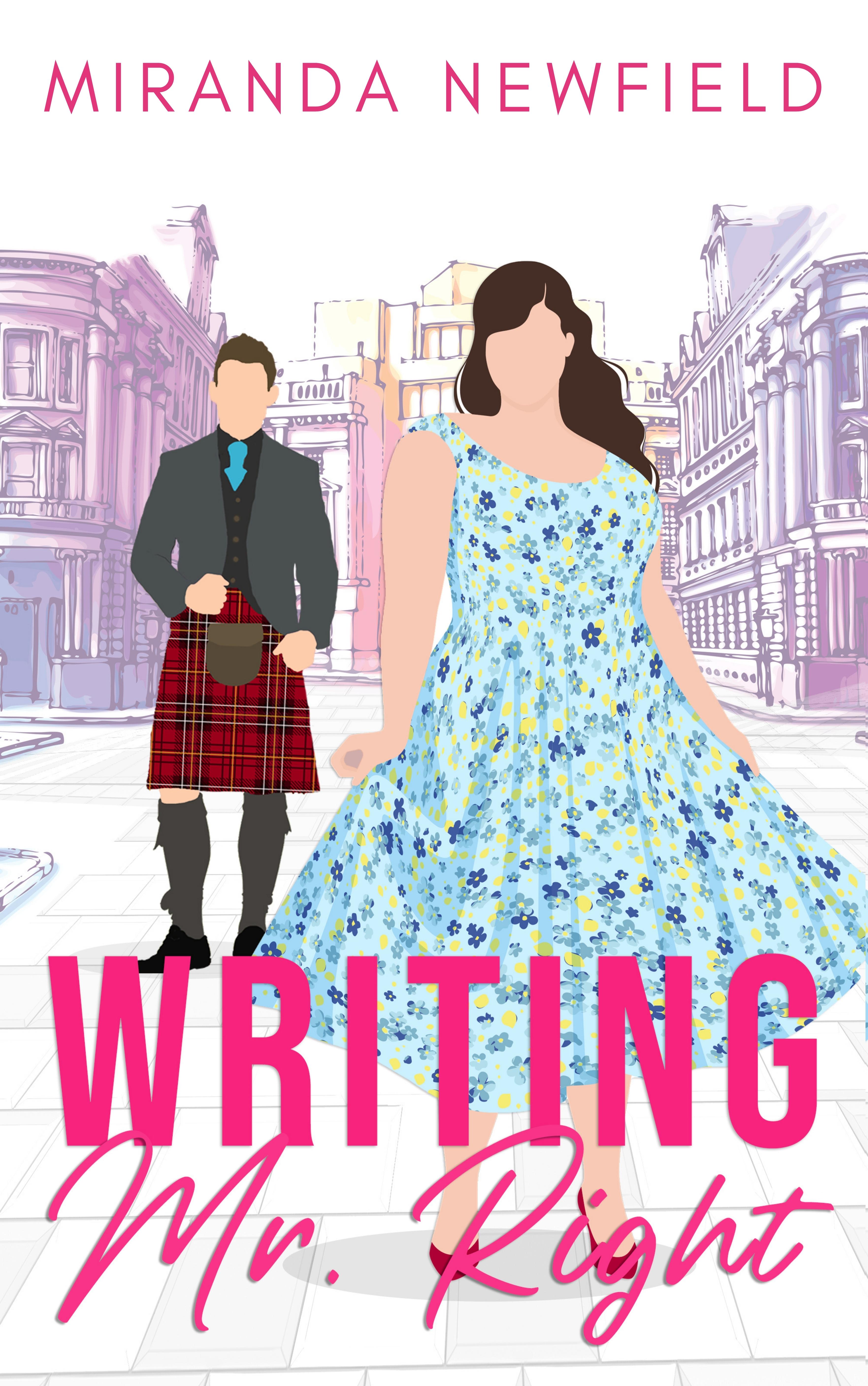 Writing Mr. Right by Miranda Newfield | Goodreads