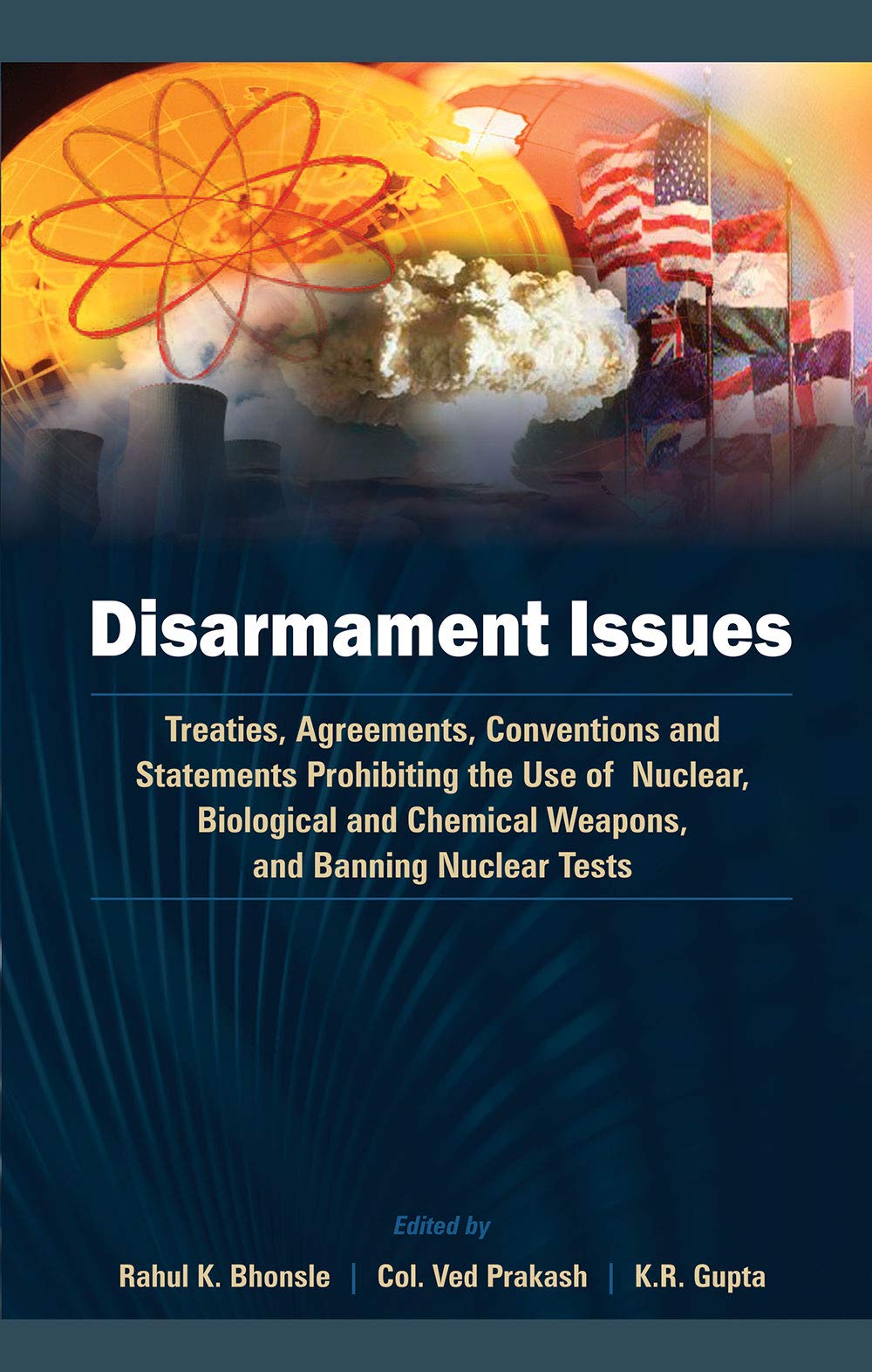 Disarmament Issues Vol. 1 (HB) by Rahul K. Bhonsle | Goodreads