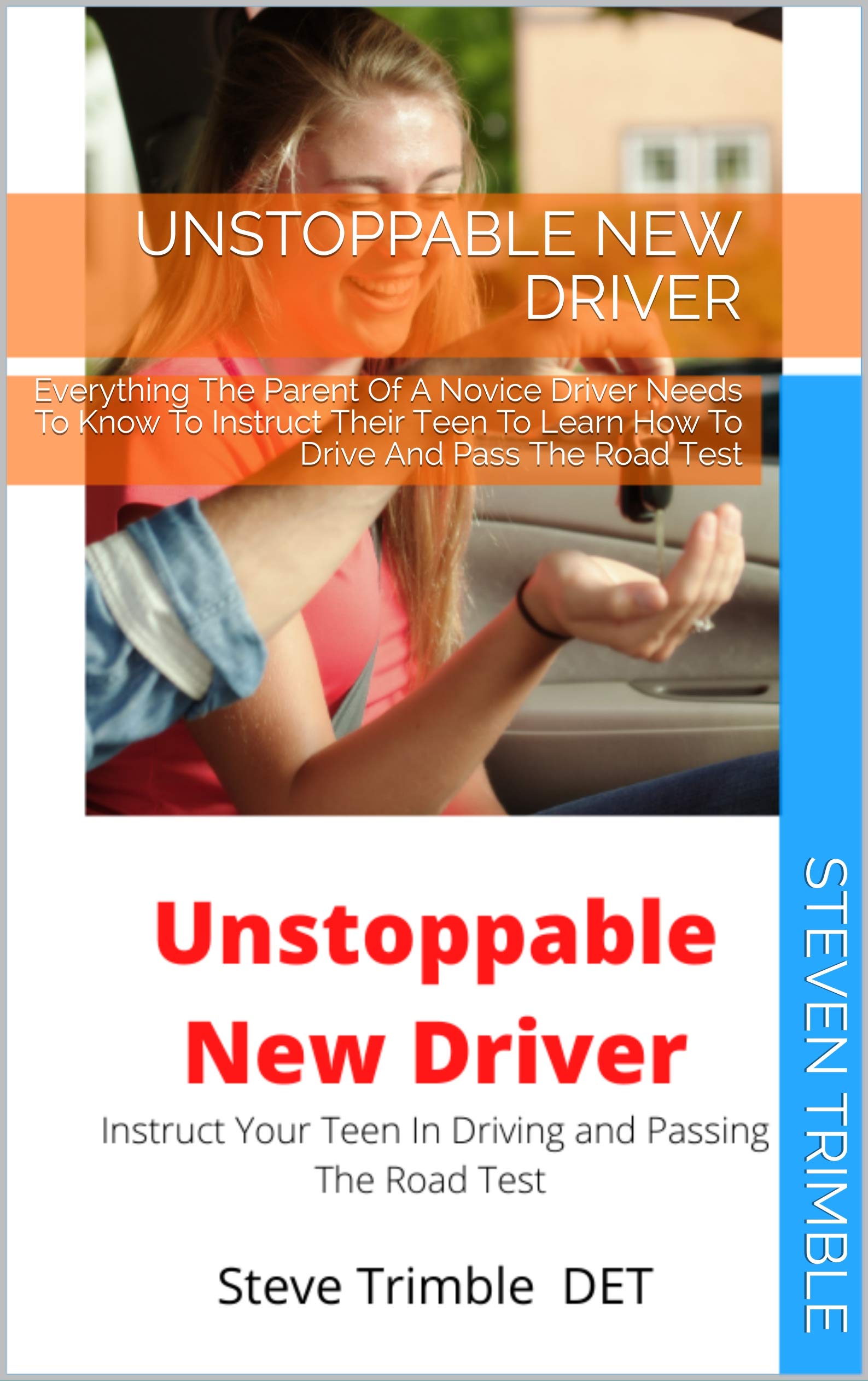 Unstoppable New Driver : Everything The Parent Of A Novice Driver Needs ...