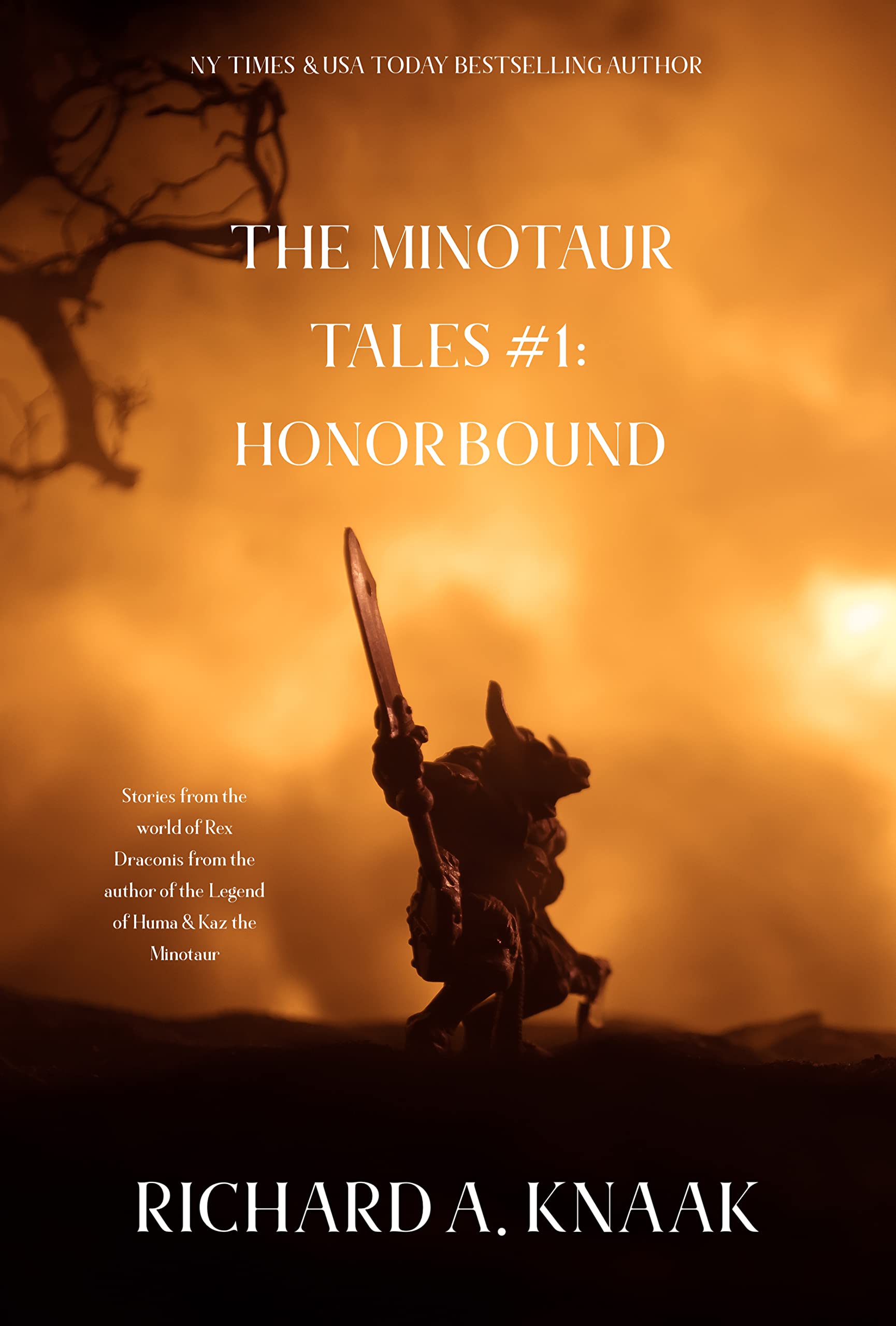 Minotaur Tales #1: Honor Bound by Richard 'A. Knaak | Goodreads