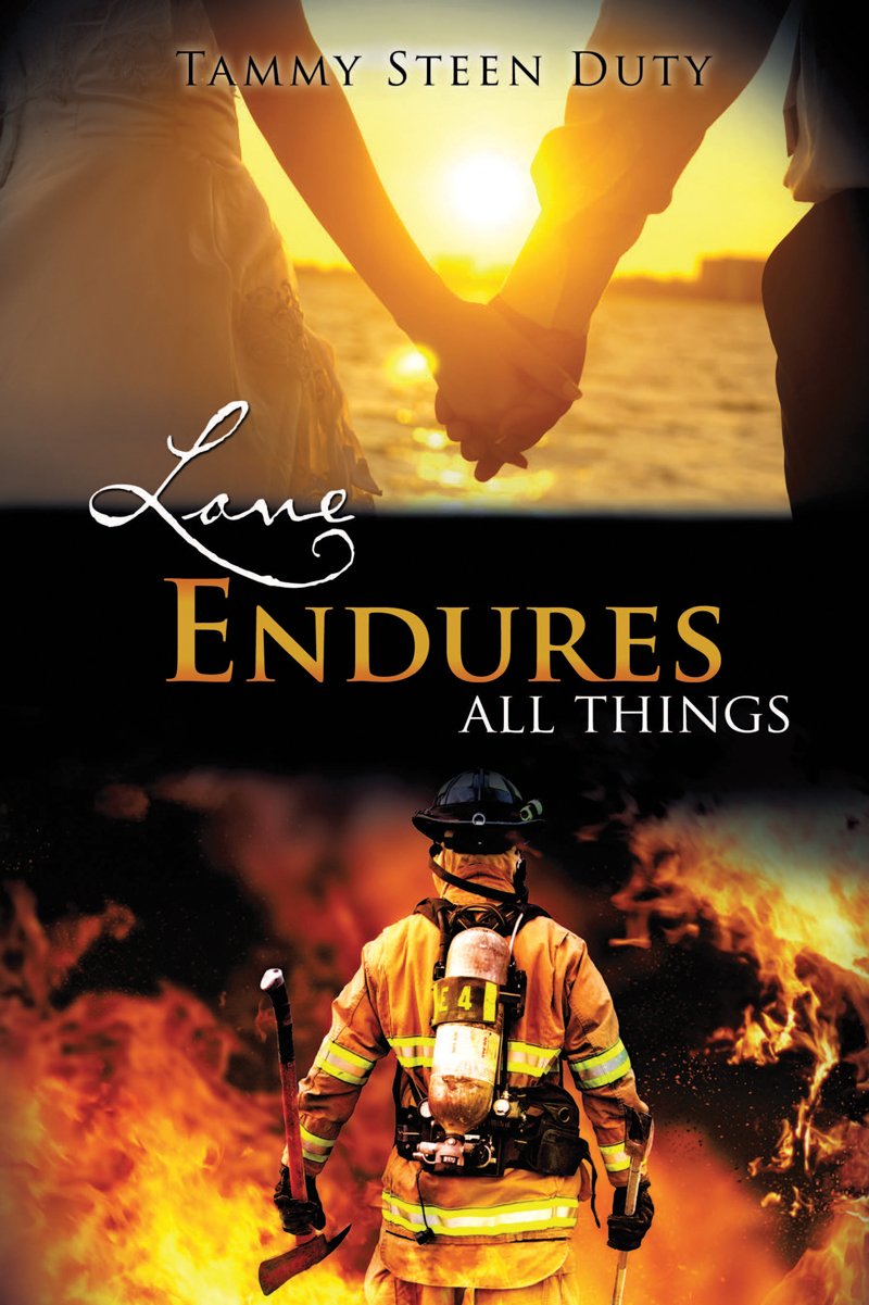 Love Endures All Things by Tammy Steen Duty | Goodreads