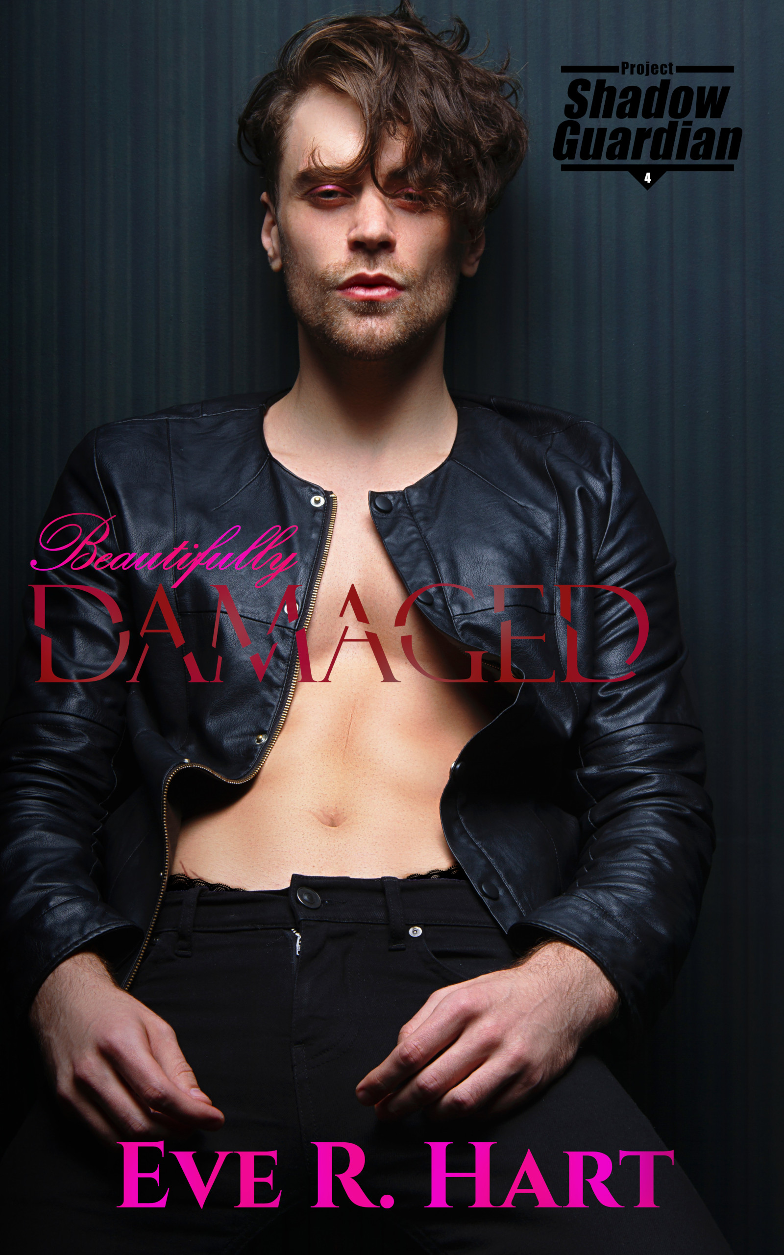 Beautifully Damaged (Project Shadow Guardian #4) by Eve R. Hart | Goodreads