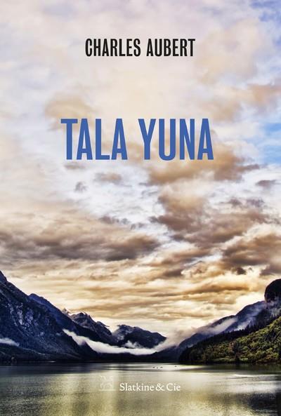 Tala Yuna by Charles Aubert | Goodreads