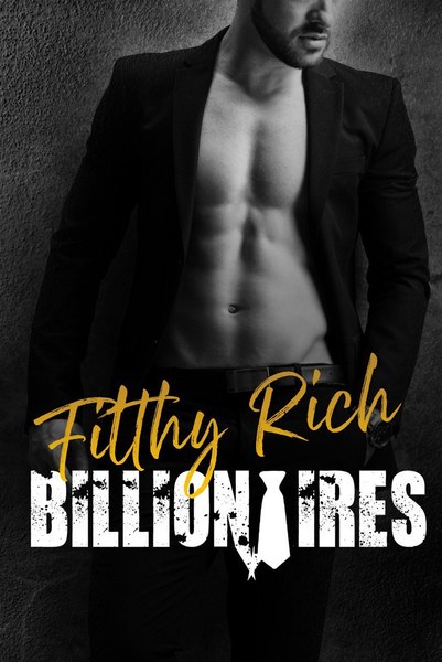 Filthy Rich Billionaires by Ainsley Booth | Goodreads