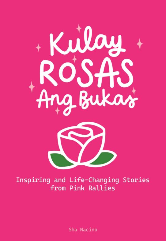 Kulay Rosas Ang Bukas by Sha Nacino | Goodreads