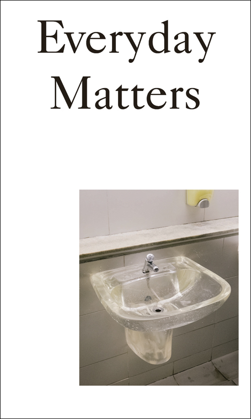 Everyday Matters: Contemporary Approaches to Architecture by Vanessa ...