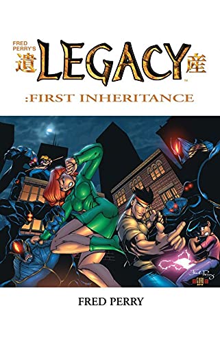 Legacy: First Inheritance Vol. 1: Introduction by Fred Perry | Goodreads