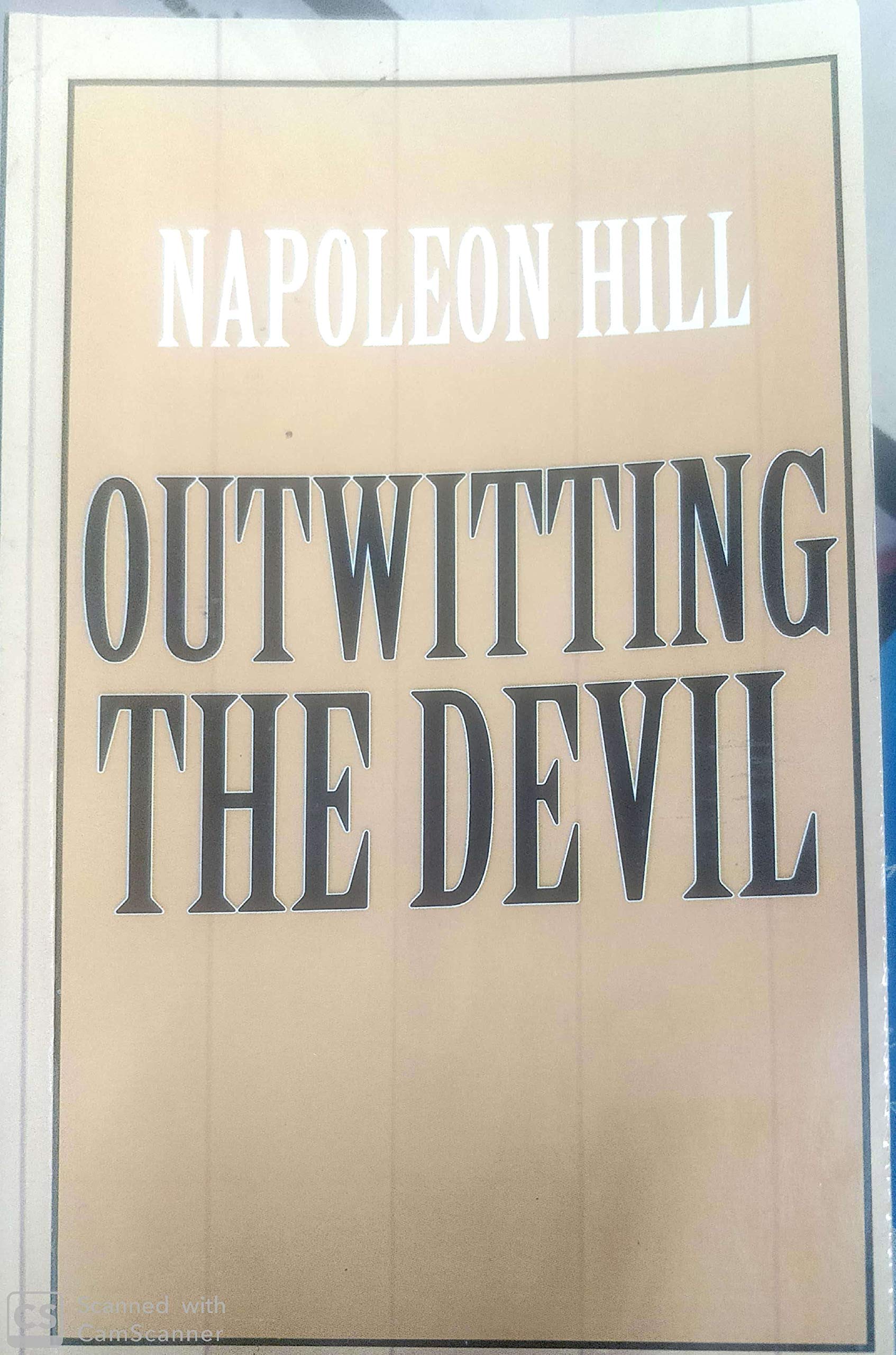 Outwitting The Devil by Napoleon Hill | Goodreads