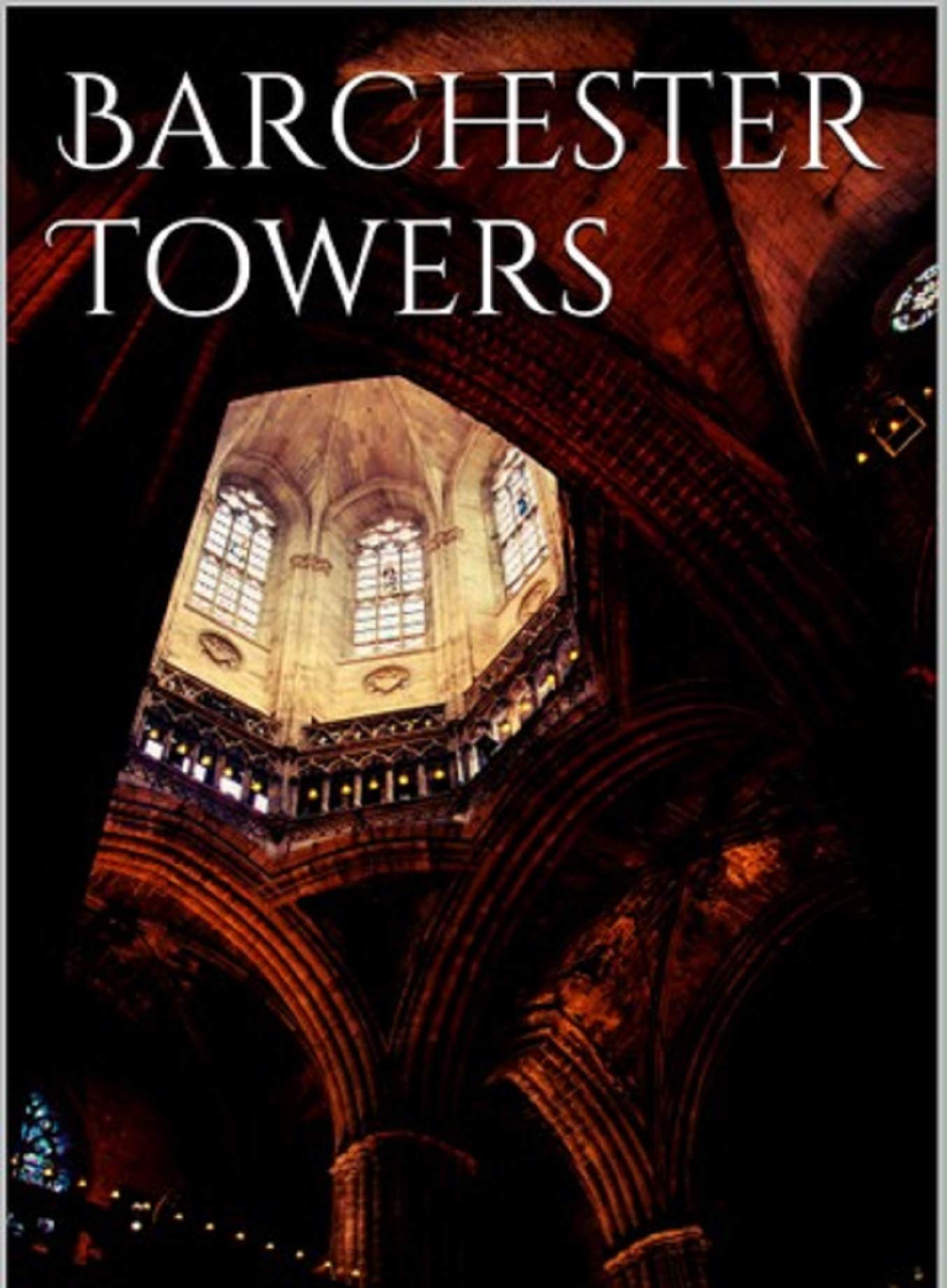 Barchester Towers by Anthony Trollope | Goodreads
