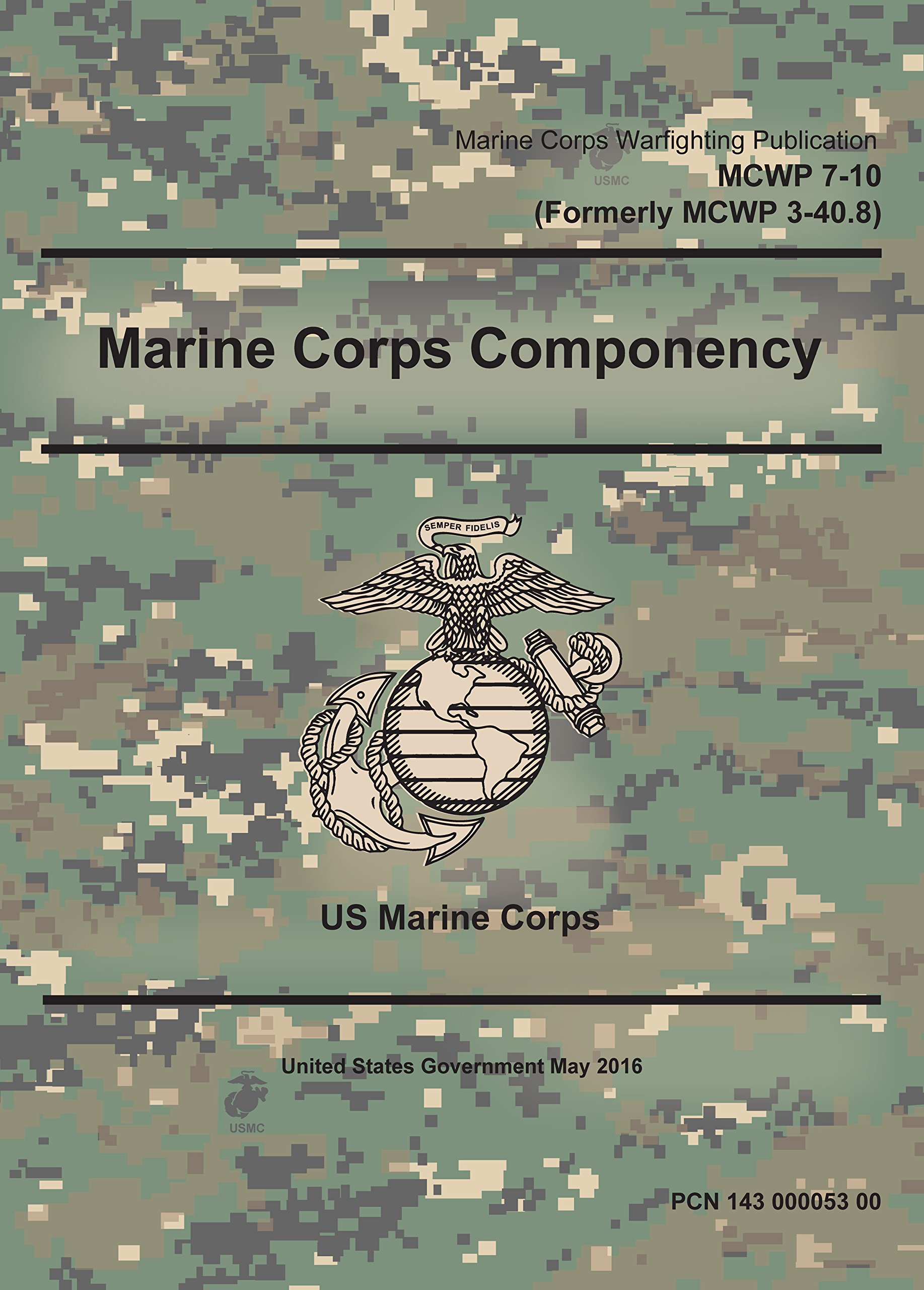 Marine Corps Warfighting Publication MCWP 7-10 (Formerly MCWP 3-40.8 ...