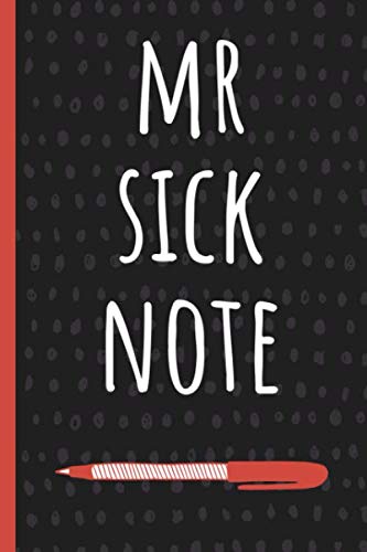 Mr Sick Note: Funny Gift for Coworker. Novelty Gag Notebook, Journal ...