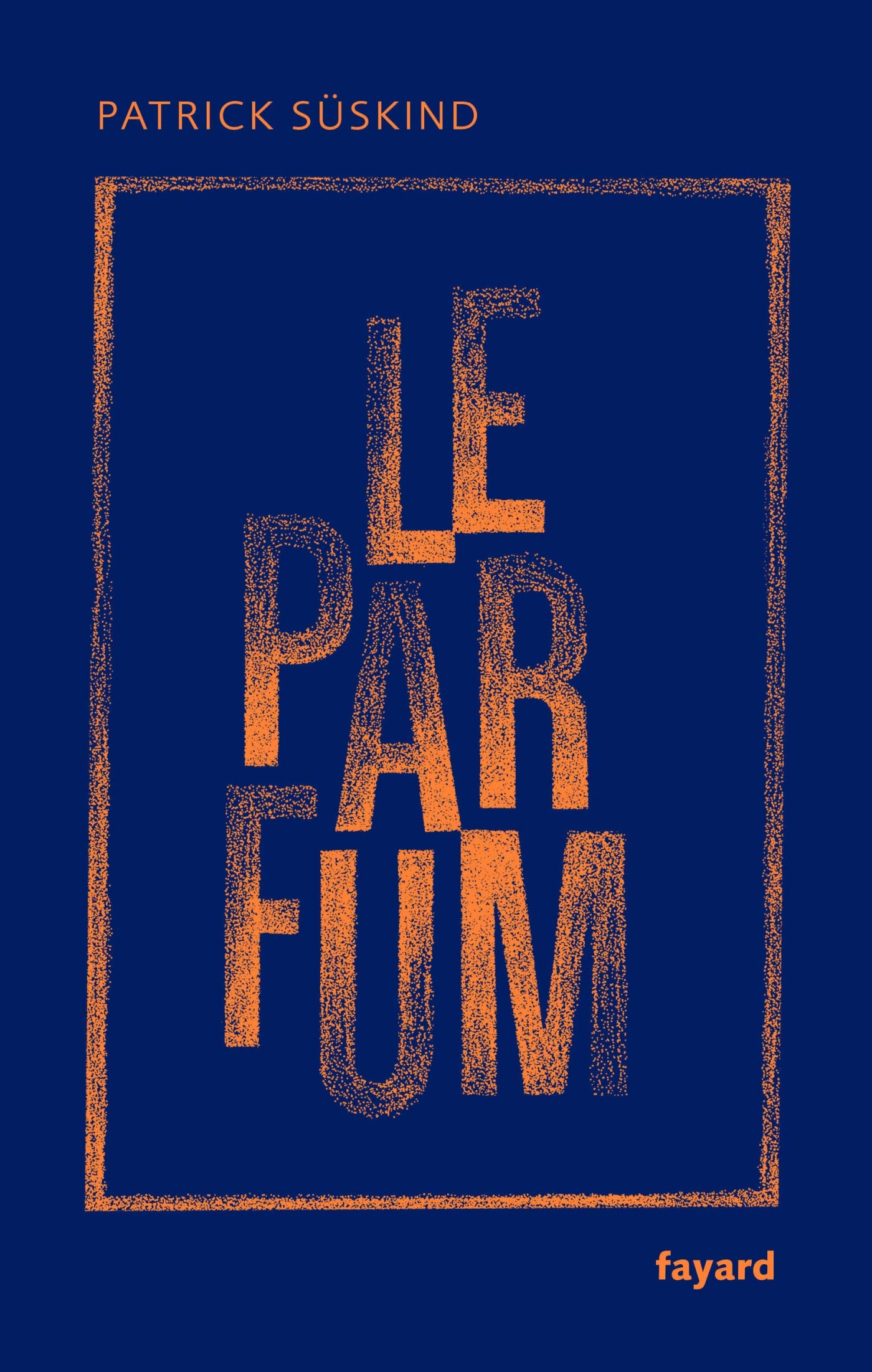 Le Parfum by Patrick Süskind | Goodreads