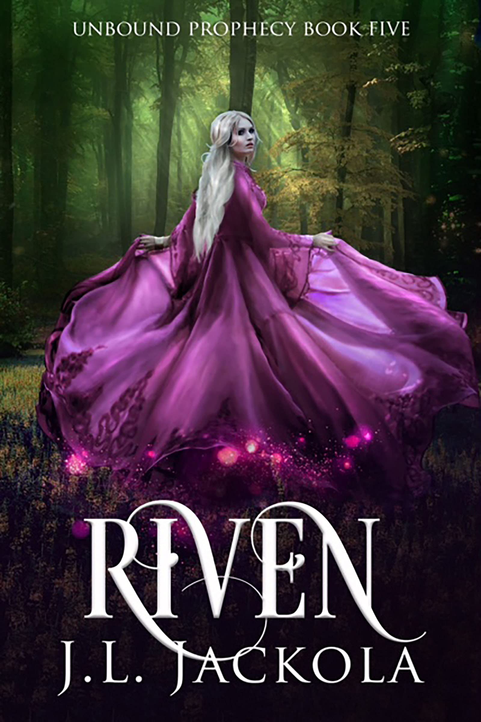 Riven (Unbound Prophecy Book 5) by J.L. Jackola | Goodreads